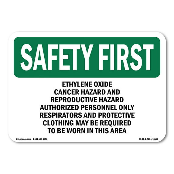 OSHA SAFETY FIRST Sign - Ethylene Oxide Cancer Hazard And Reproductive ...