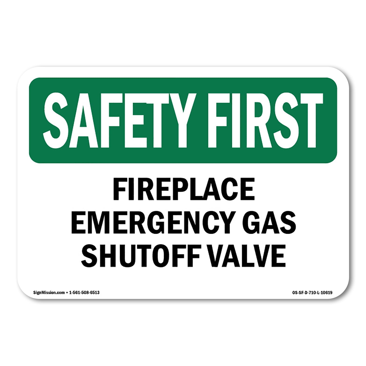 OSHA SAFETY FIRST Sign - Fireplace Emergency Gas Shutoff Valve ...