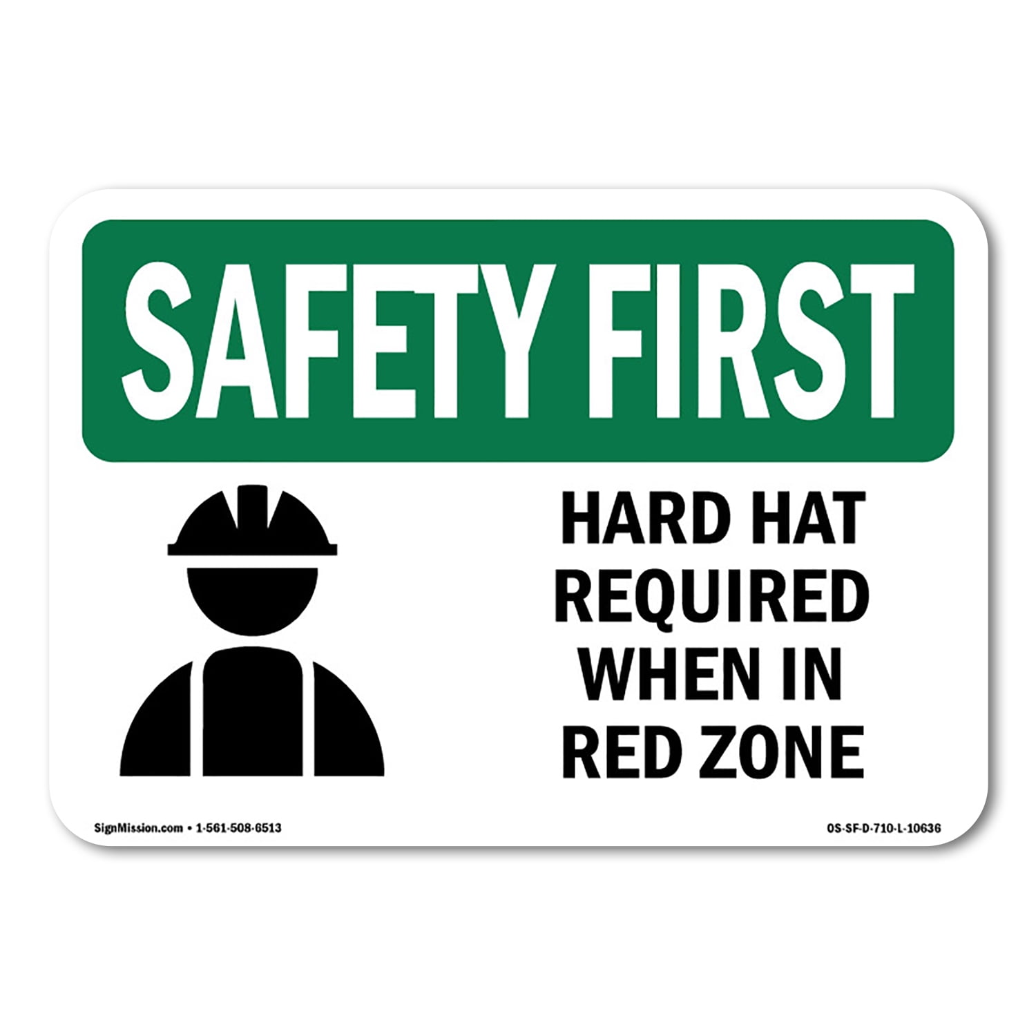OSHA SAFETY FIRST Sign - Hard Hat Required When In Red Zone With Symbol ...