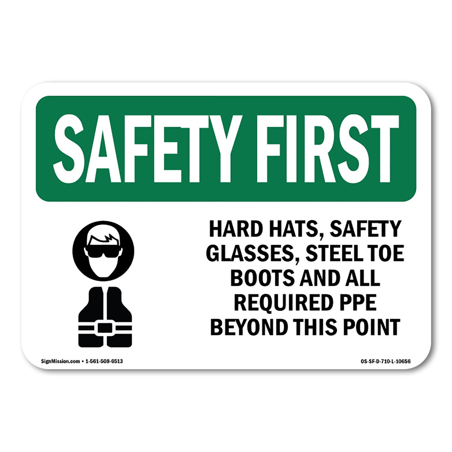 OSHA SAFETY FIRST Sign - Hard Hats Safety Goggles And With Symbol ...