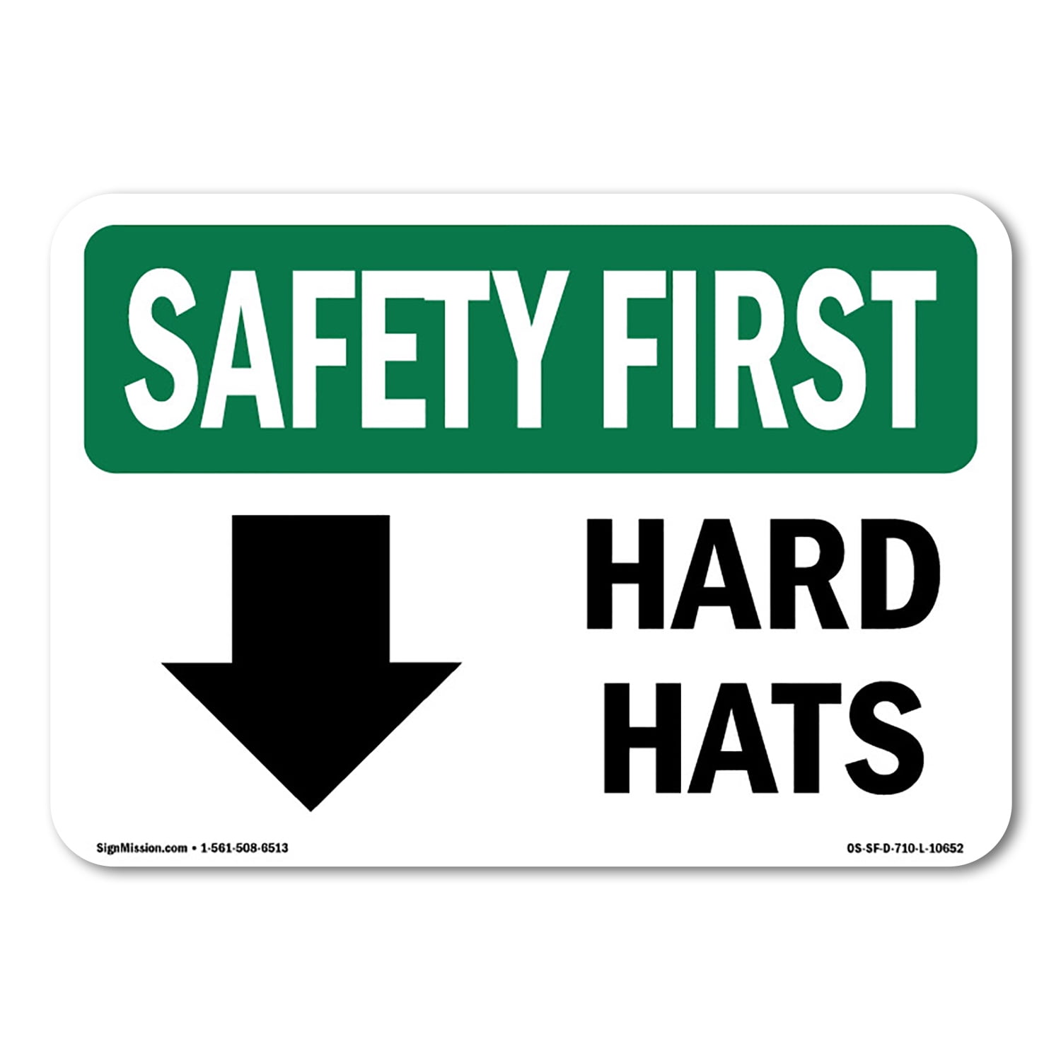OSHA SAFETY FIRST Sign - Hard Hats [With Down Arrow] With Symbol ...