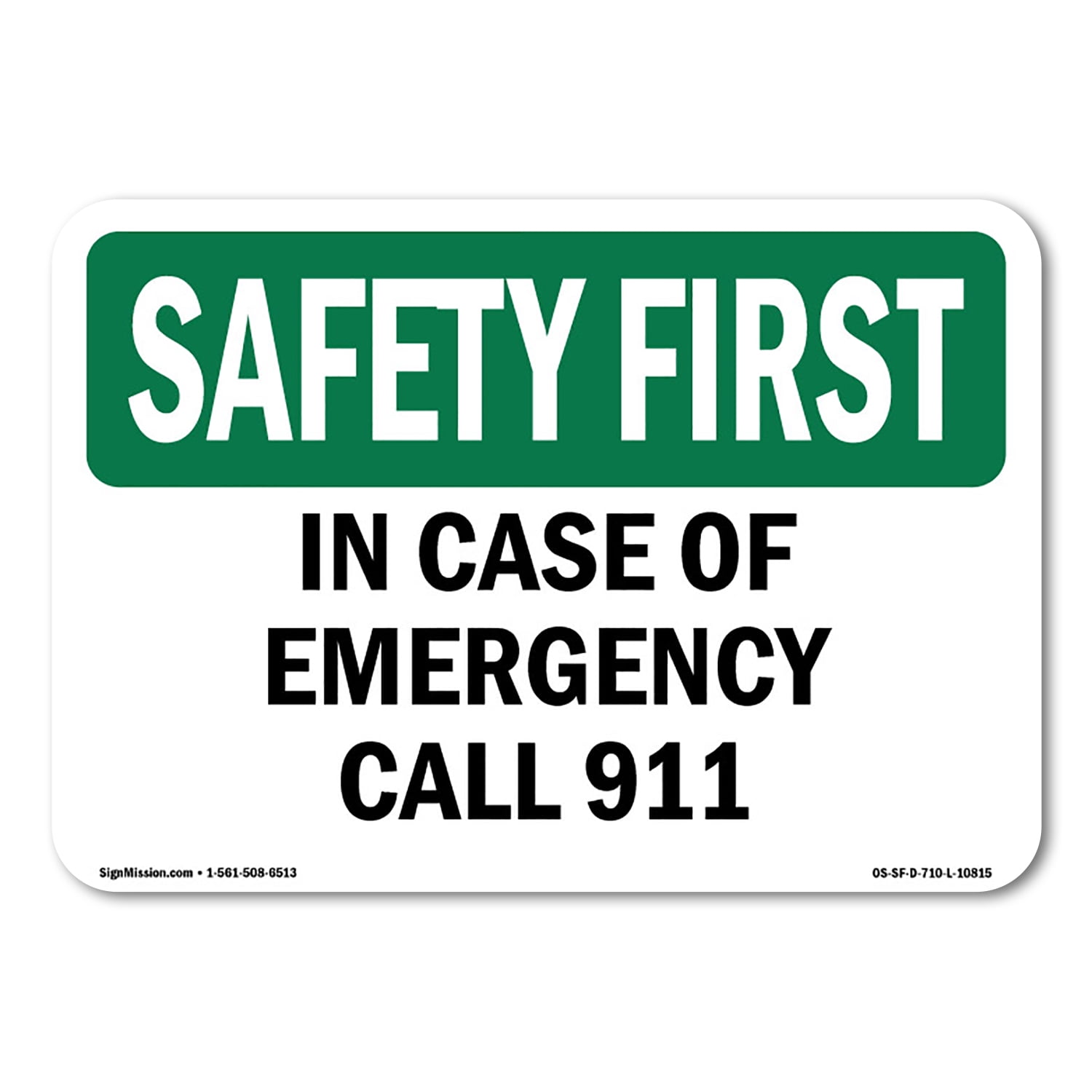 OSHA SAFETY FIRST Sign - In Case Of Emergency Call 911 | Decal ...