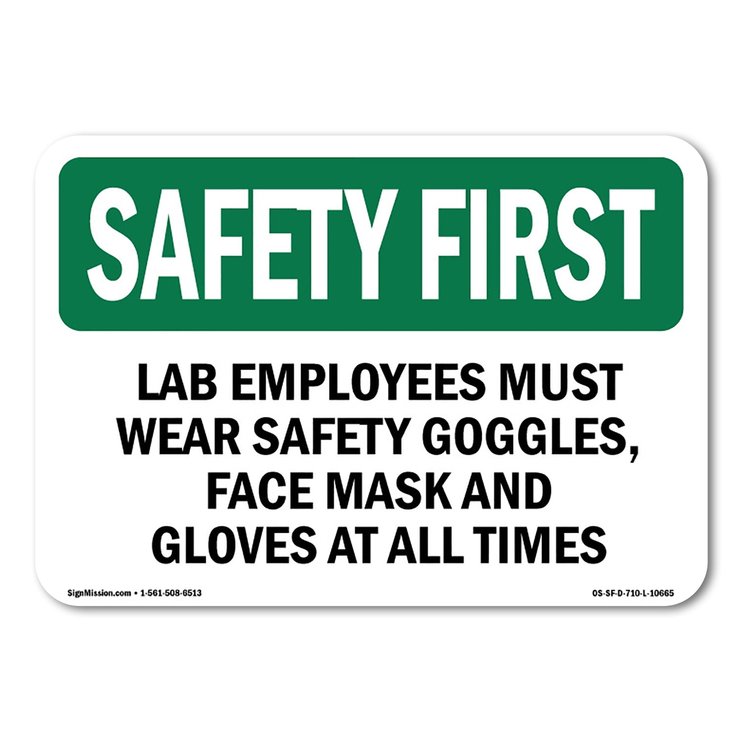 OSHA SAFETY FIRST Sign - Lab Employees Must Wear Safety Goggles | Decal ...