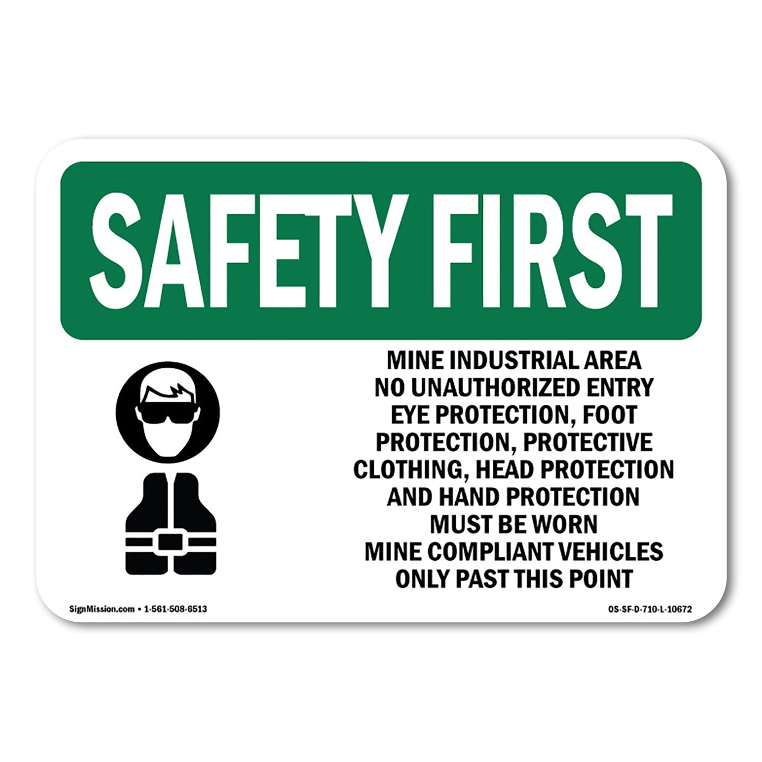 OSHA SAFETY FIRST Sign - Mine Industrial Area No Unauthorized With ...