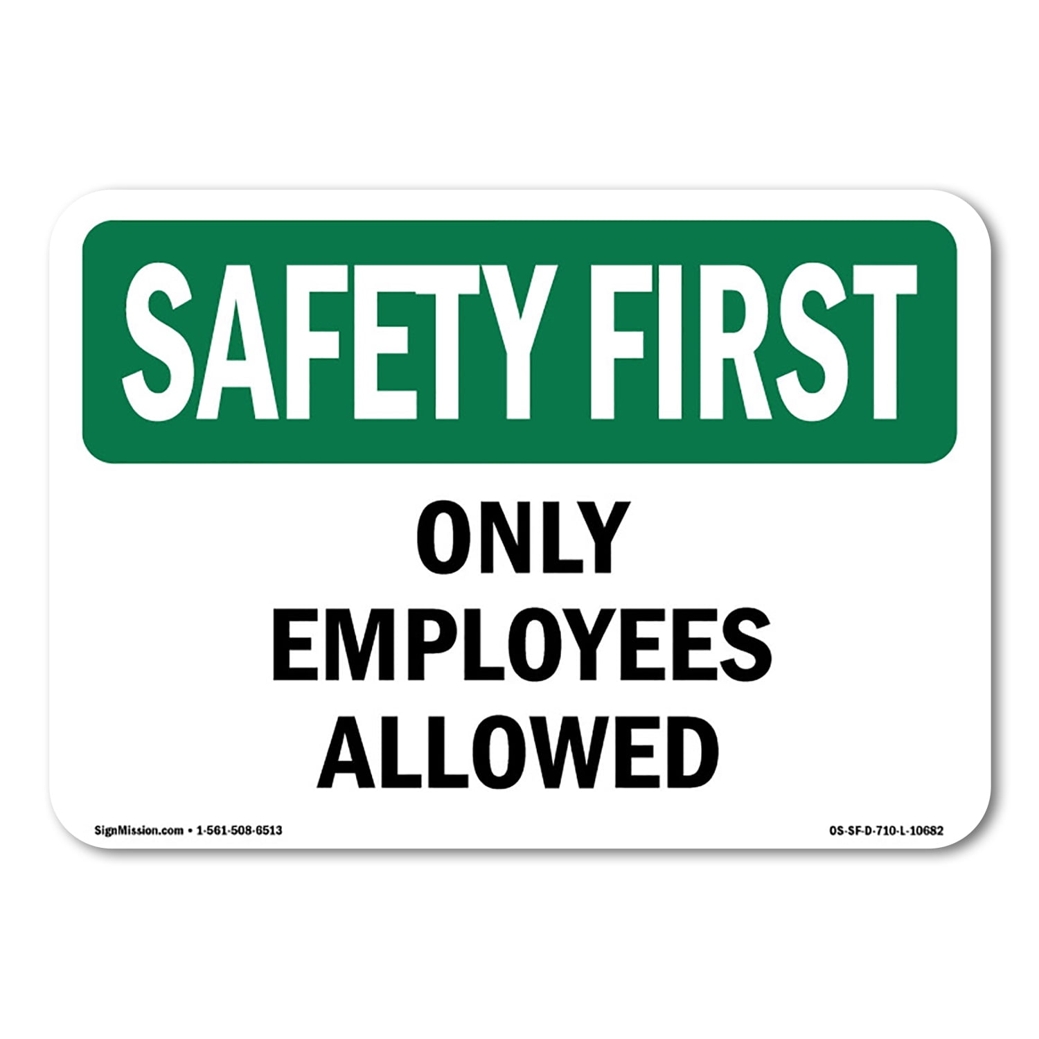 OSHA SAFETY FIRST Sign - Only Employees Allowed | Decal | Protect Your ...