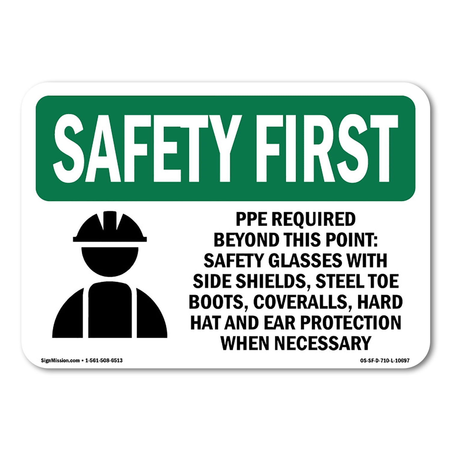 OSHA SAFETY FIRST Sign - PPE Required Beyond This Point-With Symbol ...