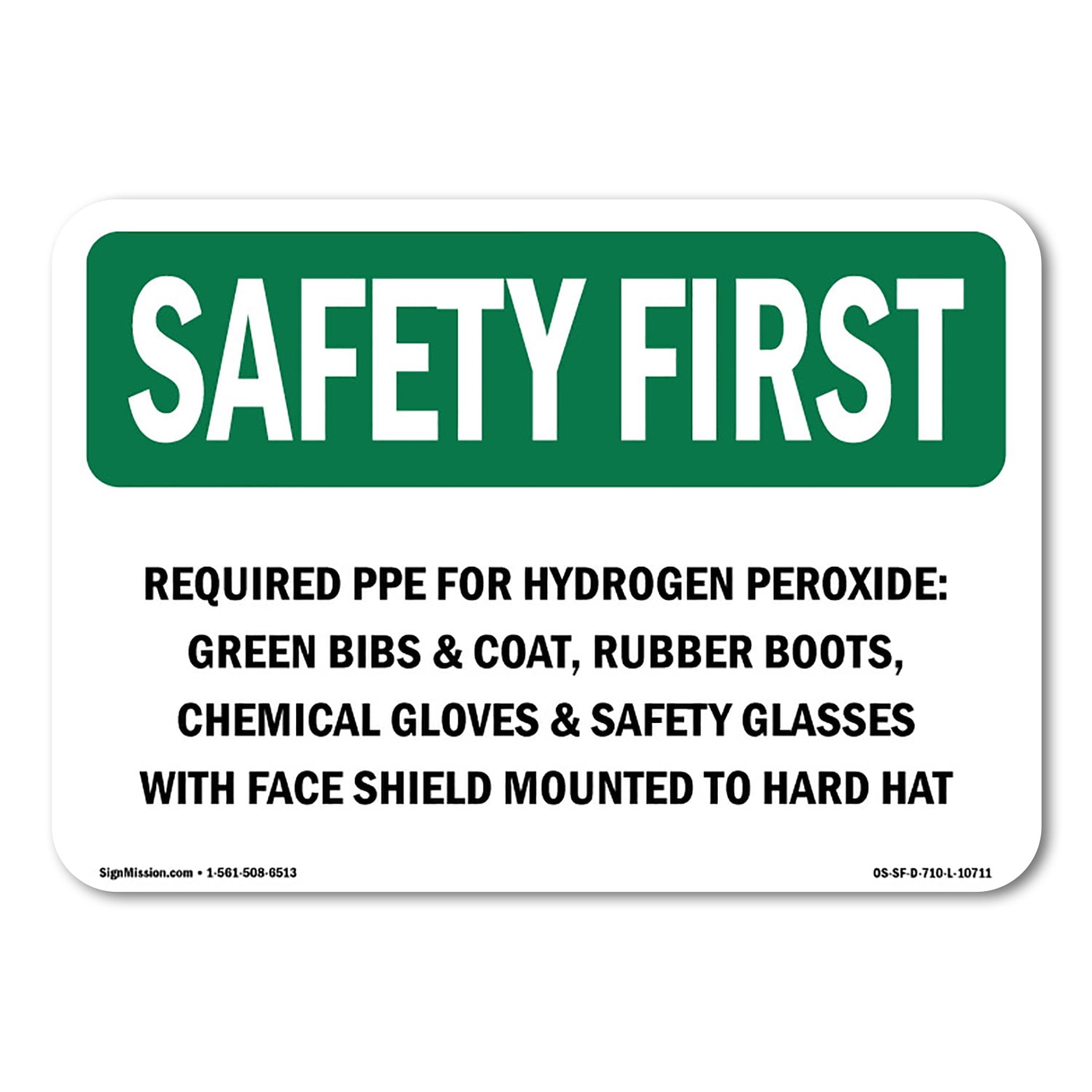 OSHA SAFETY FIRST Sign - Required PPE For Hydrogen Peroxide Green ...