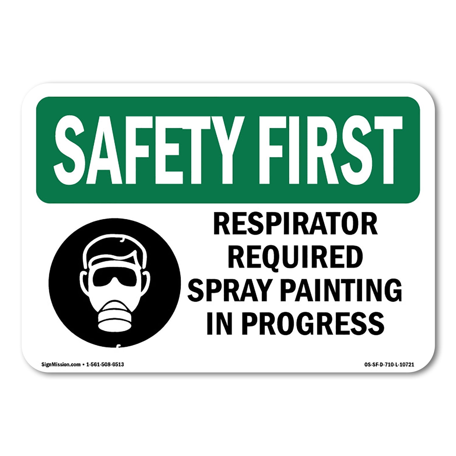 OSHA SAFETY FIRST Sign - Respirator Required Spray Painting With Symbol ...