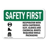 OSHA SAFETY FIRST Sign - Respirator With Hepa Cartridge With Symbol ...