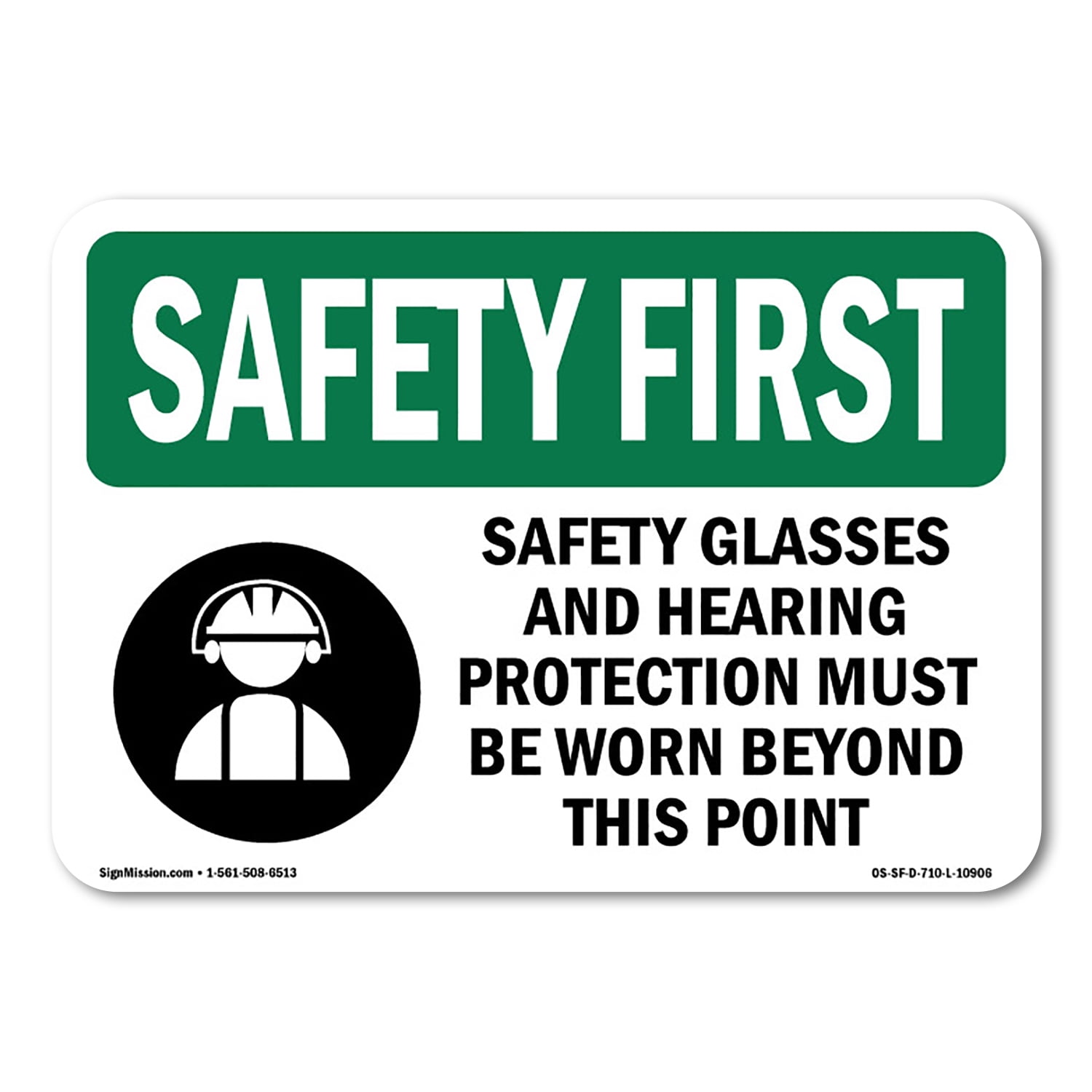 OSHA SAFETY FIRST Sign - Safety Glasses And Hearing Protection With ...
