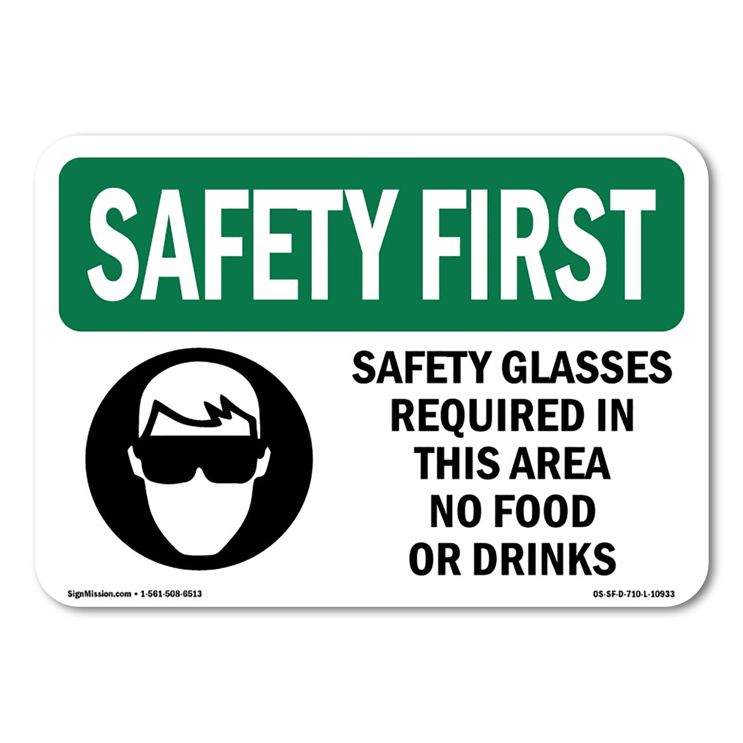OSHA SAFETY FIRST Sign - Safety Glasses Required In This With Symbol ...