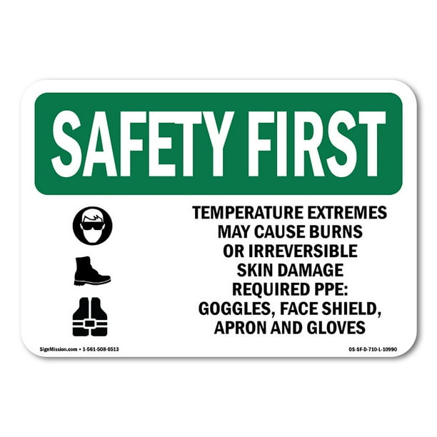 OSHA SAFETY FIRST Sign - Temperature Extremes May Cause With Symbol ...