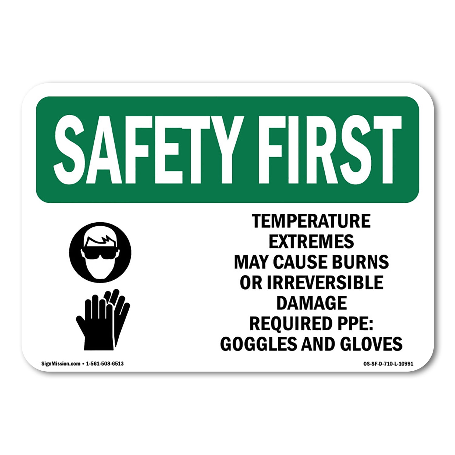 OSHA SAFETY FIRST Sign - Temperature Extremes May Cause With Symbol ...
