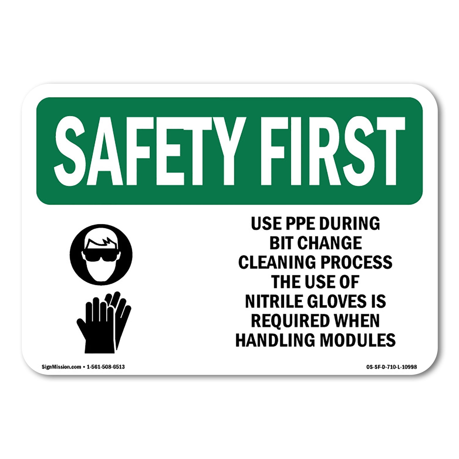 OSHA SAFETY FIRST Sign - Use PPE During Bit Change Cleaning With Symbol ...