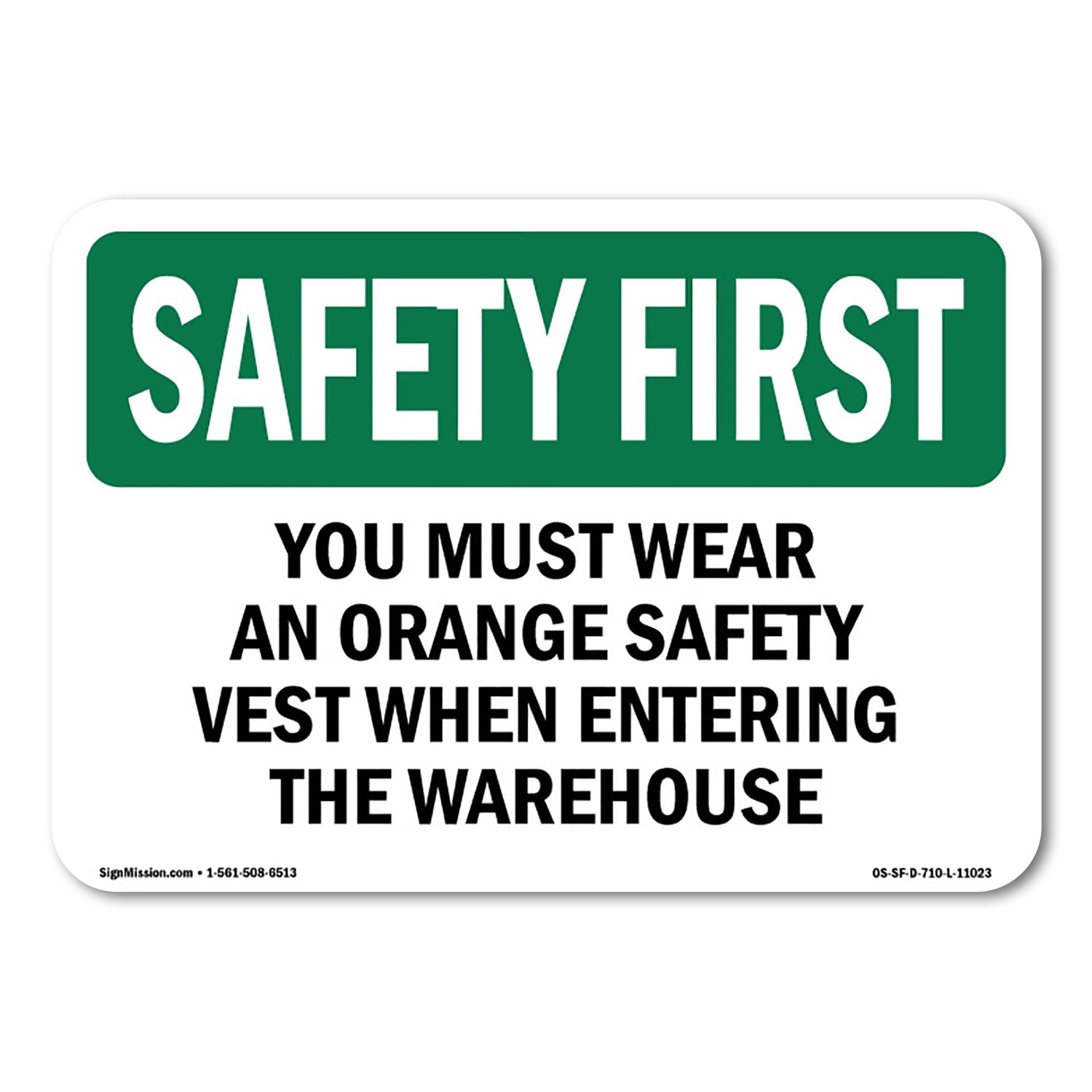 OSHA SAFETY FIRST Sign - You Must Wear An Orange Safety Vest When ...