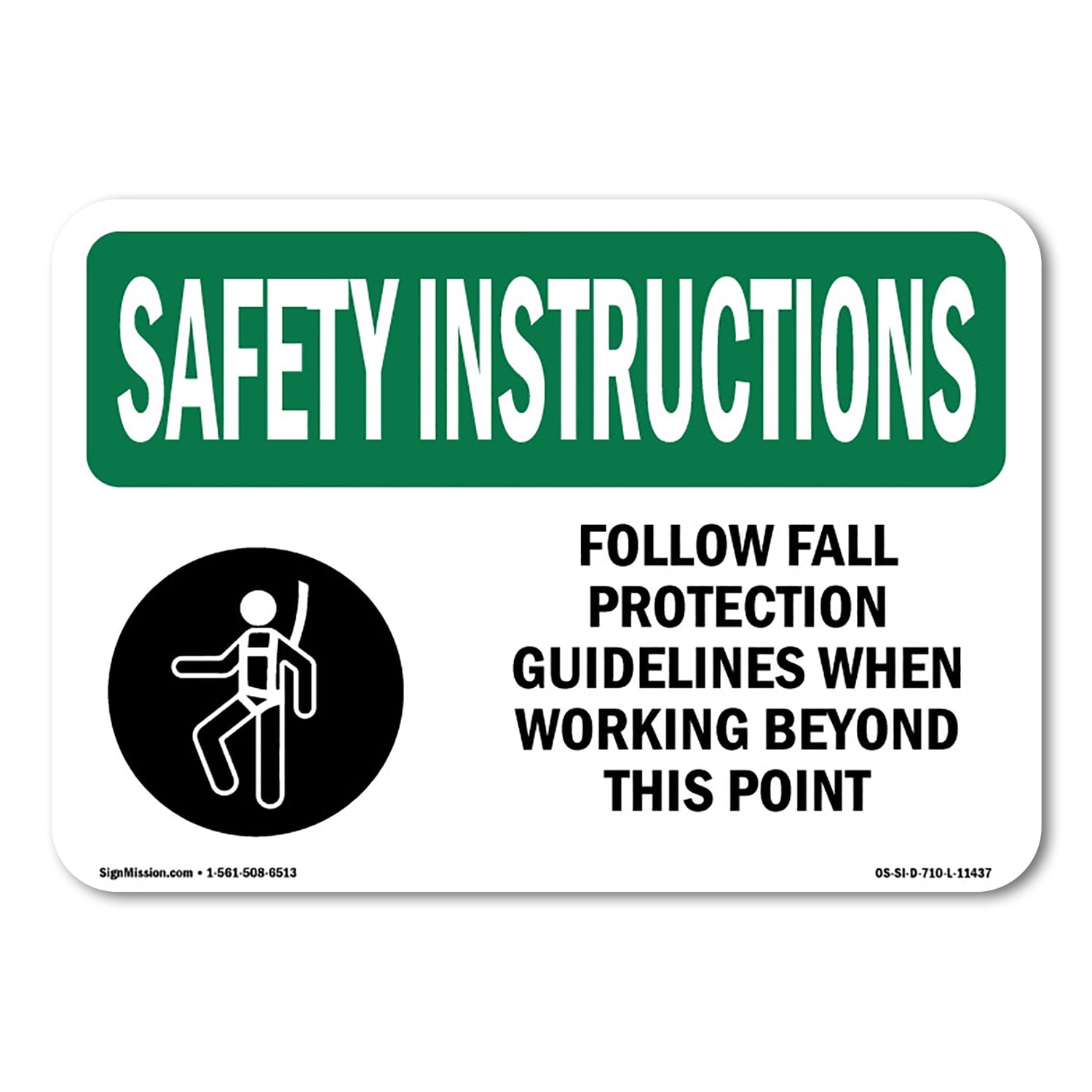 OSHA SAFETY INSTRUCTIONS Sign - Follow Fall Protection Guidelines With ...