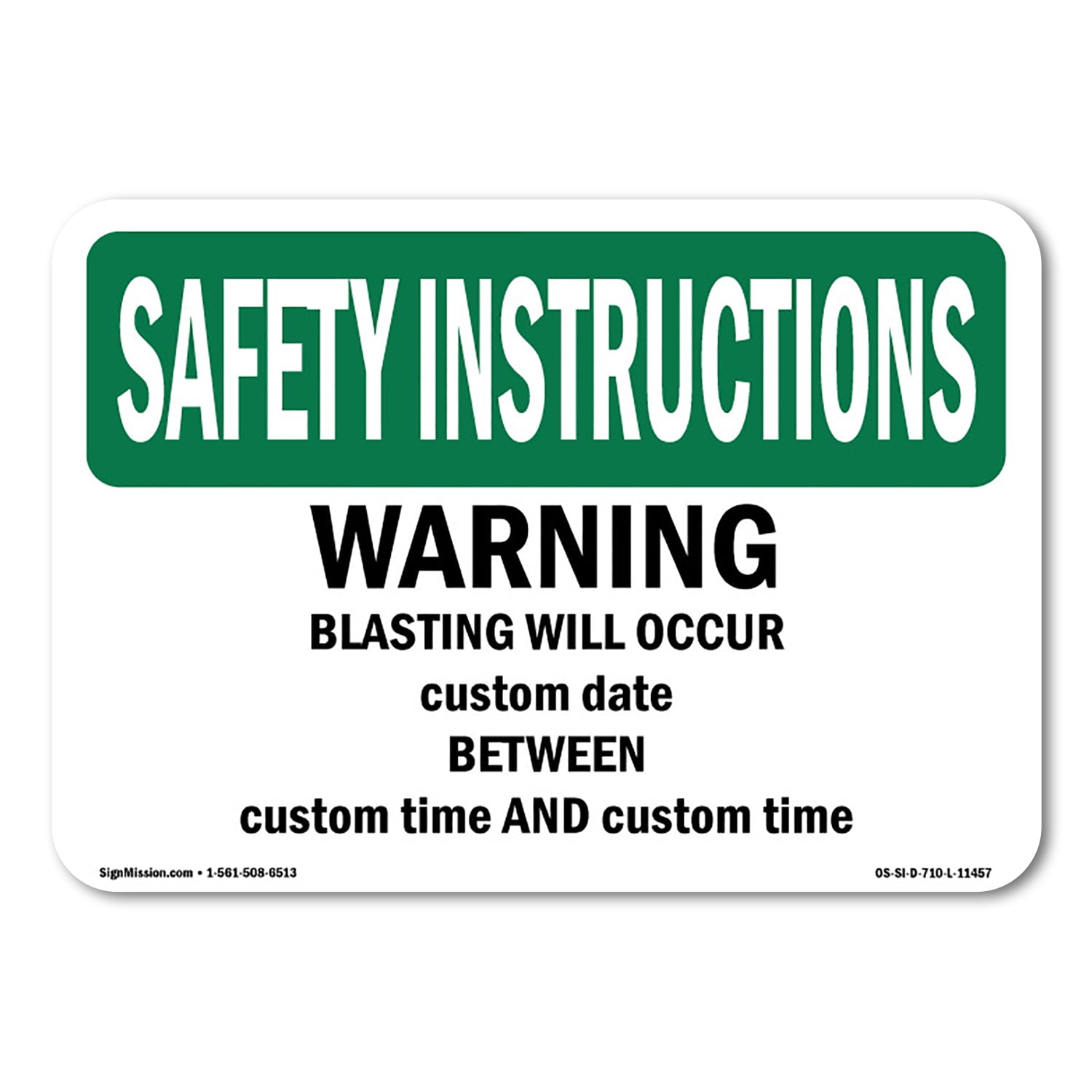 OSHA SAFETY INSTRUCTIONS Sign - Warning Blasting Will Occur Custom Date ...