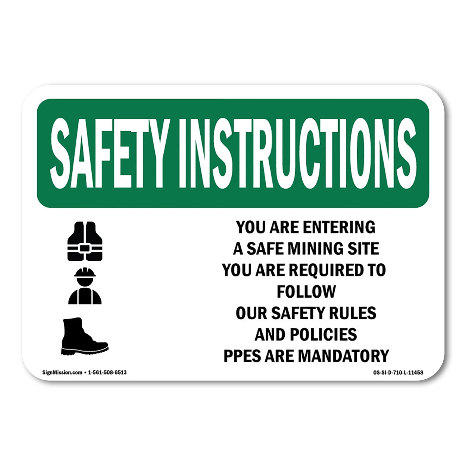 OSHA SAFETY INSTRUCTIONS Sign - You Are Entering A Safe Mining With ...