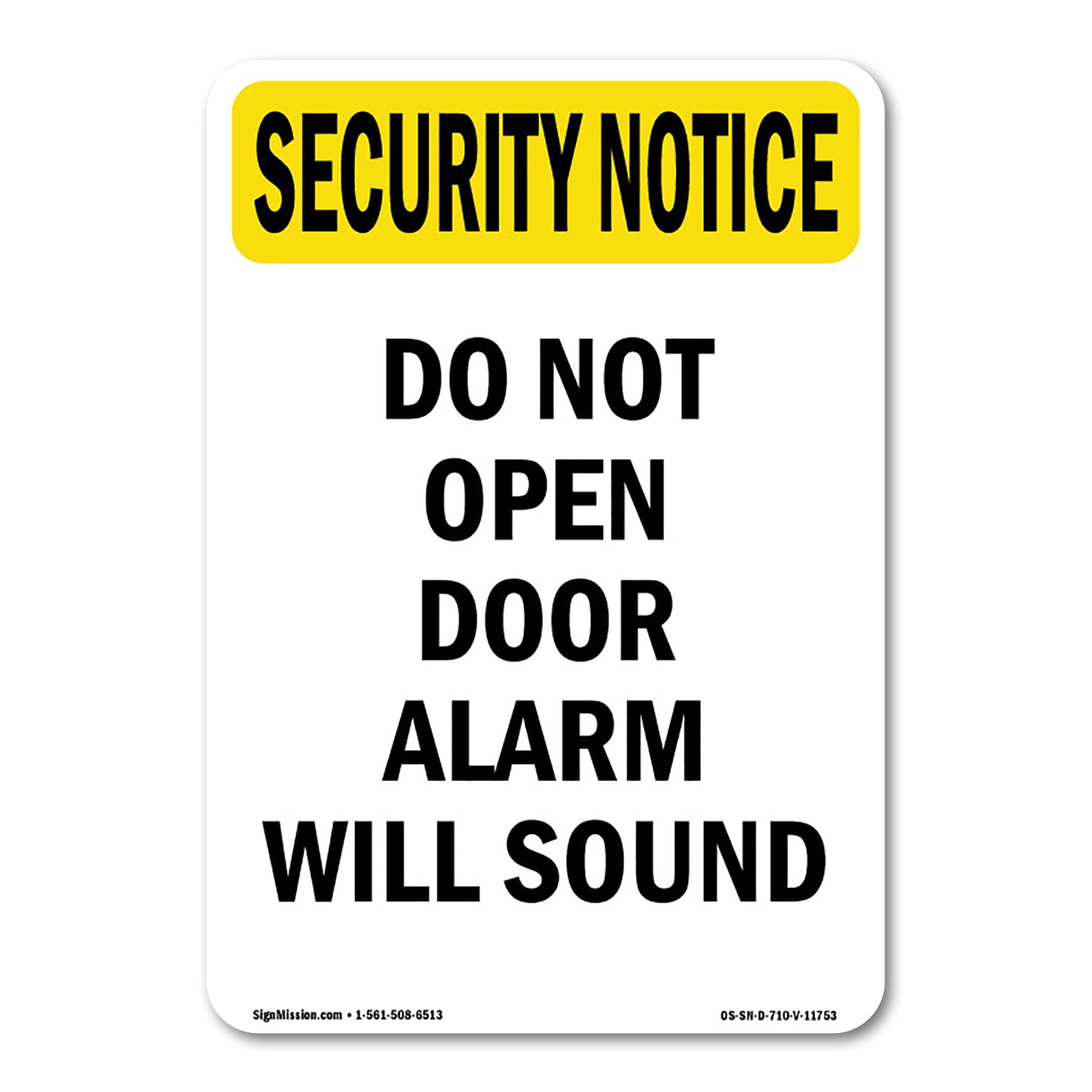 OSHA SECURITY NOTICE Sign - Do Not Open Door Alarm Will Sound | Decal ...