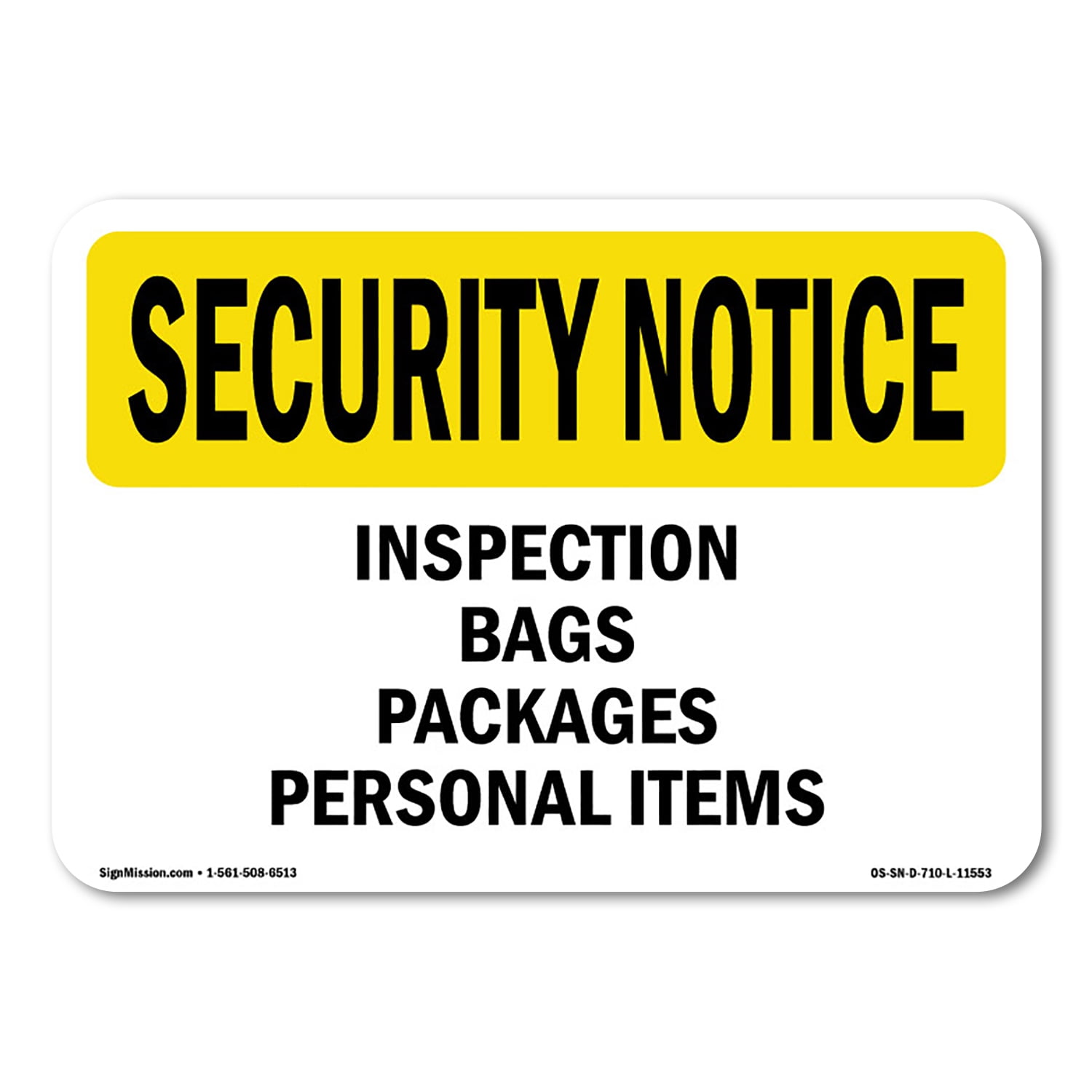 OSHA SECURITY NOTICE Sign - Inspection Bags Packages | Plastic Sign ...