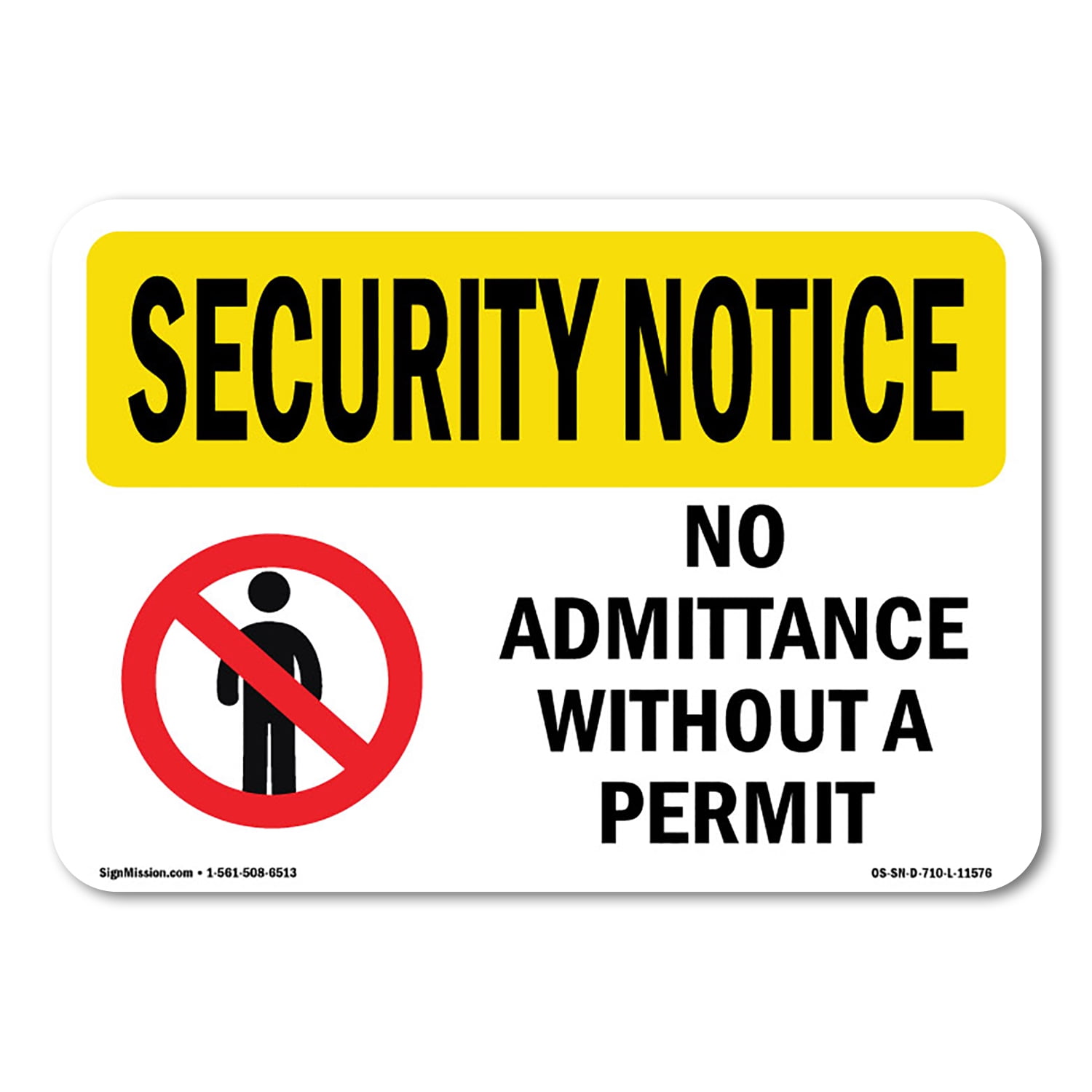 OSHA SECURITY NOTICE Sign - No Admittance Without A Permit | Plastic ...
