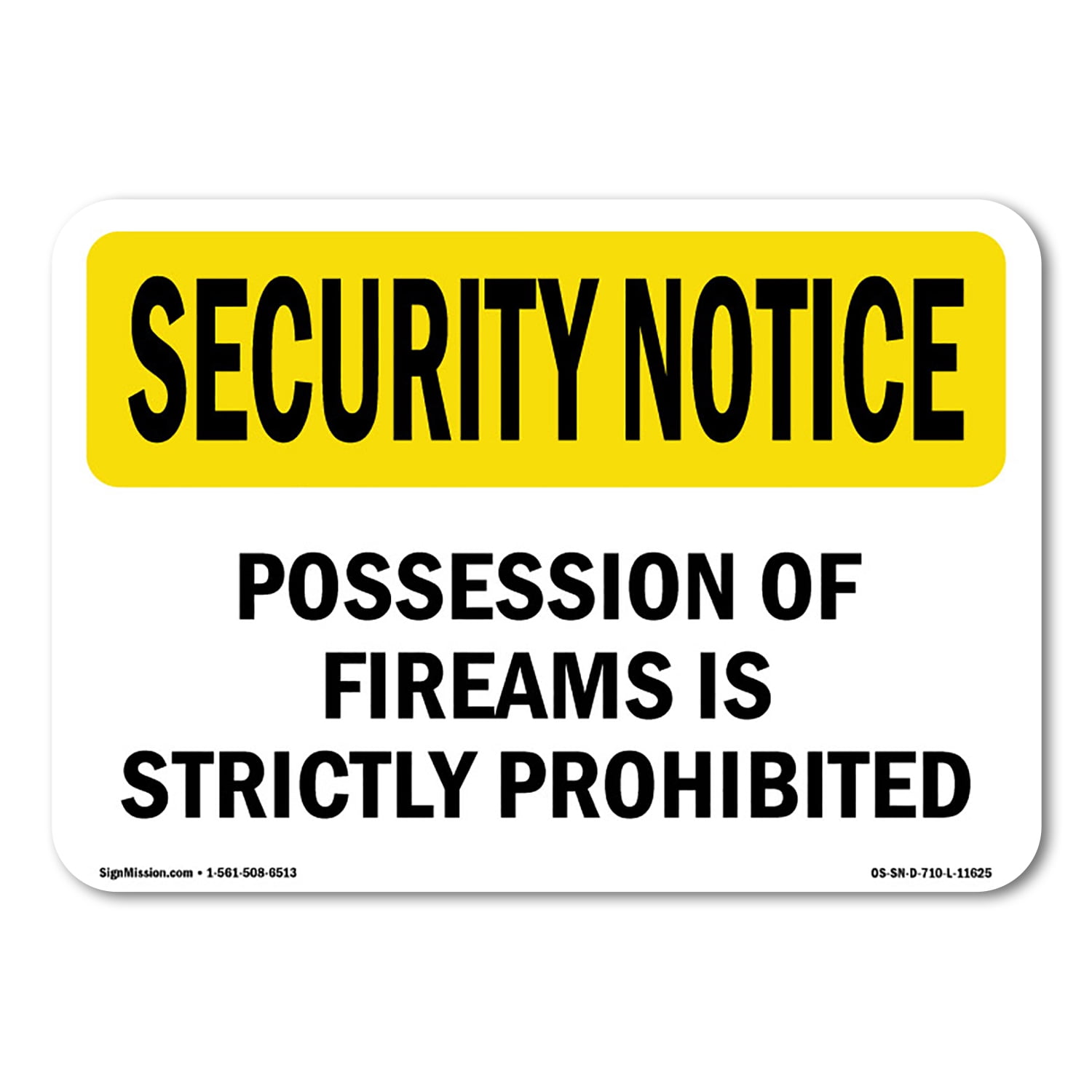 OSHA SECURITY NOTICE Sign - Possession Of FirearmsProhibited | Aluminum ...