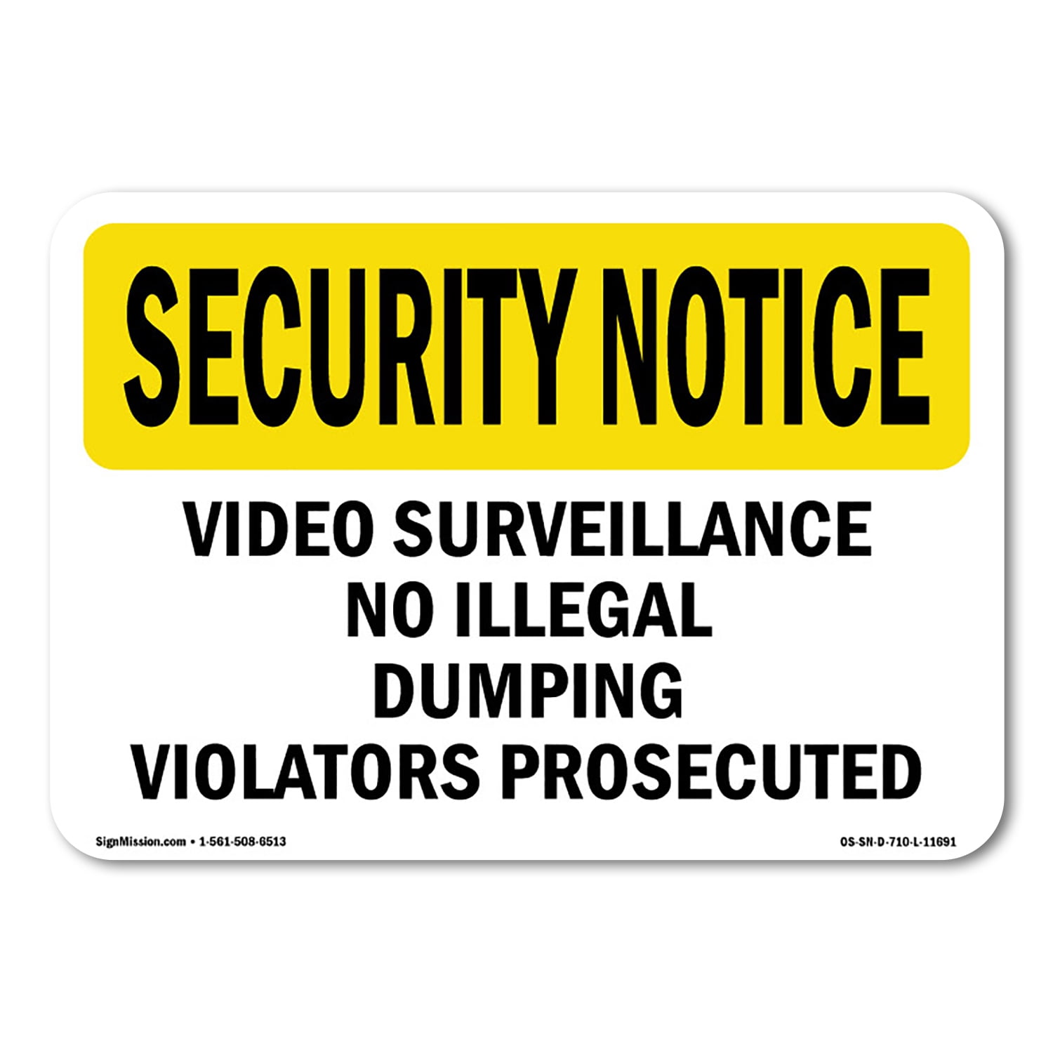 OSHA SECURITY NOTICE Sign - Video Surveillance No Illegal Dumping ...
