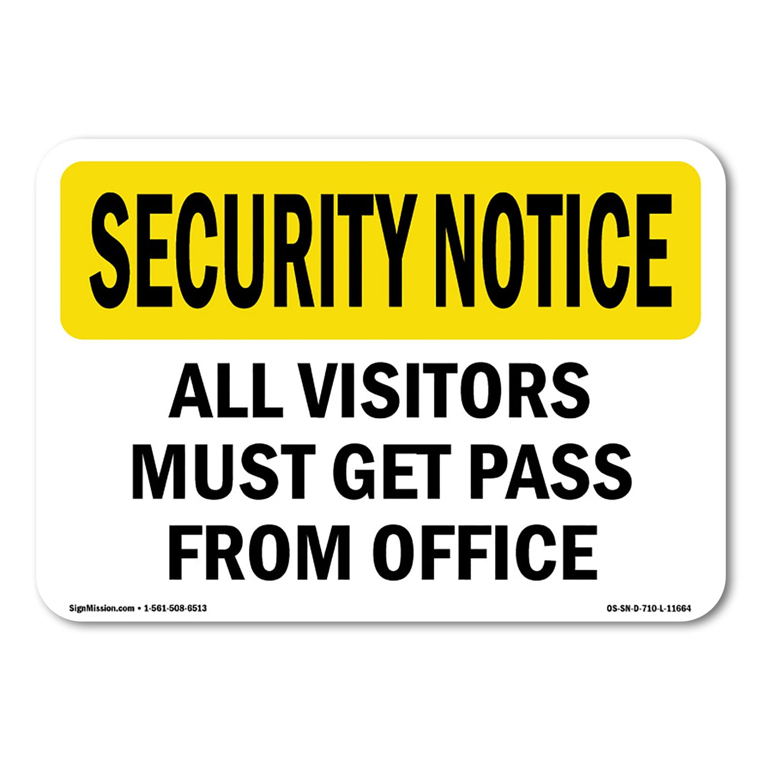 OSHA SECURITY NOTICE Sign - Visitors Must Get Pass From Office ...