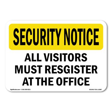 OSHA Notice Sign - Entry Only At The Visitor Center On ____ | Aluminum ...