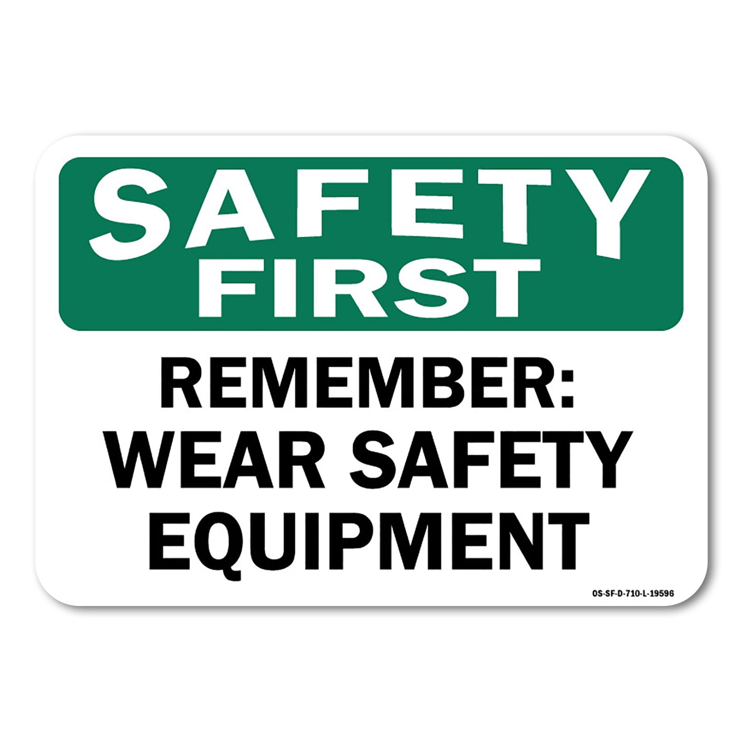 OSHA Safety First Decal - Remember Wear Safety Equipment | Decal ...