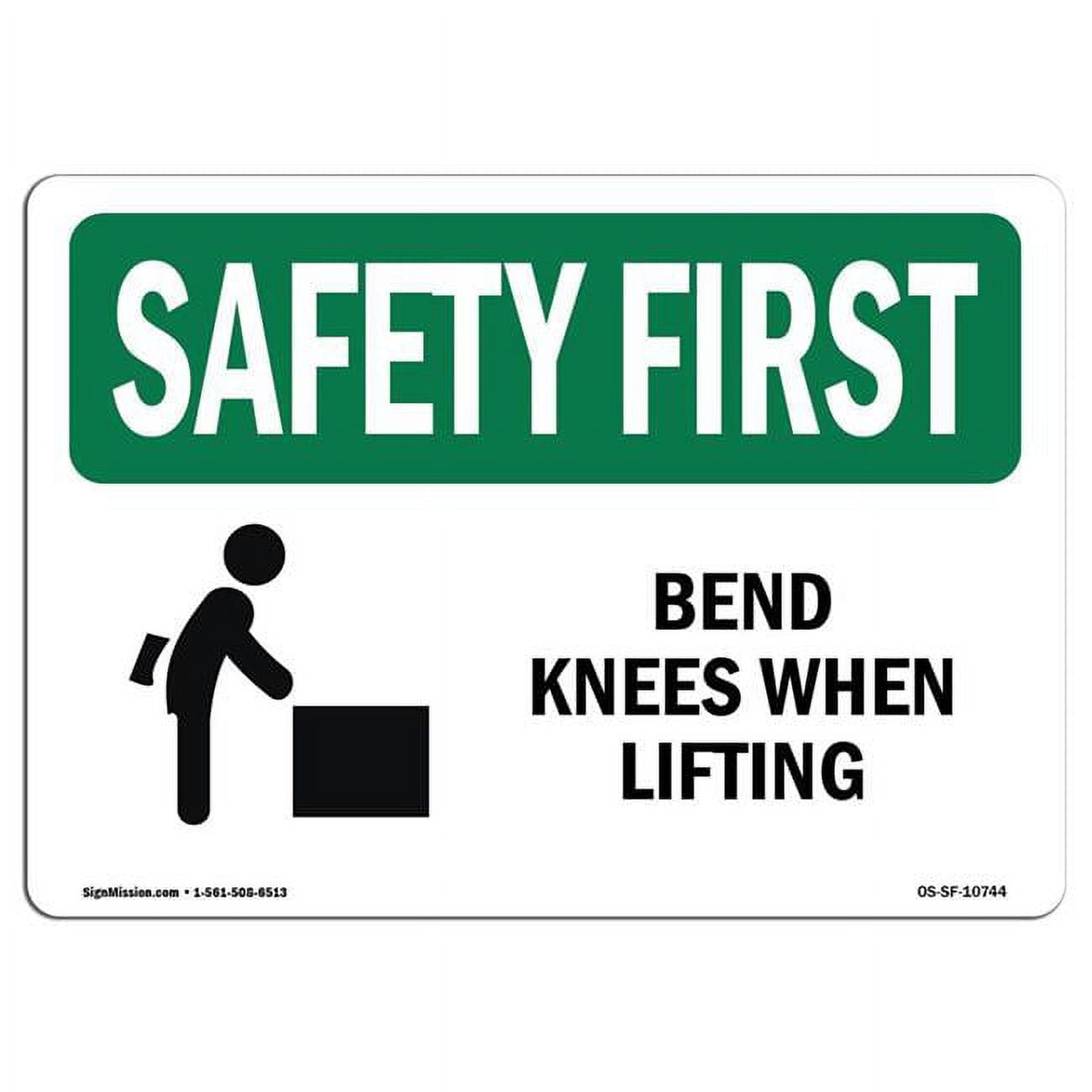 OSHA Safety First Sign - Bend Knees When Lifting - Walmart.com