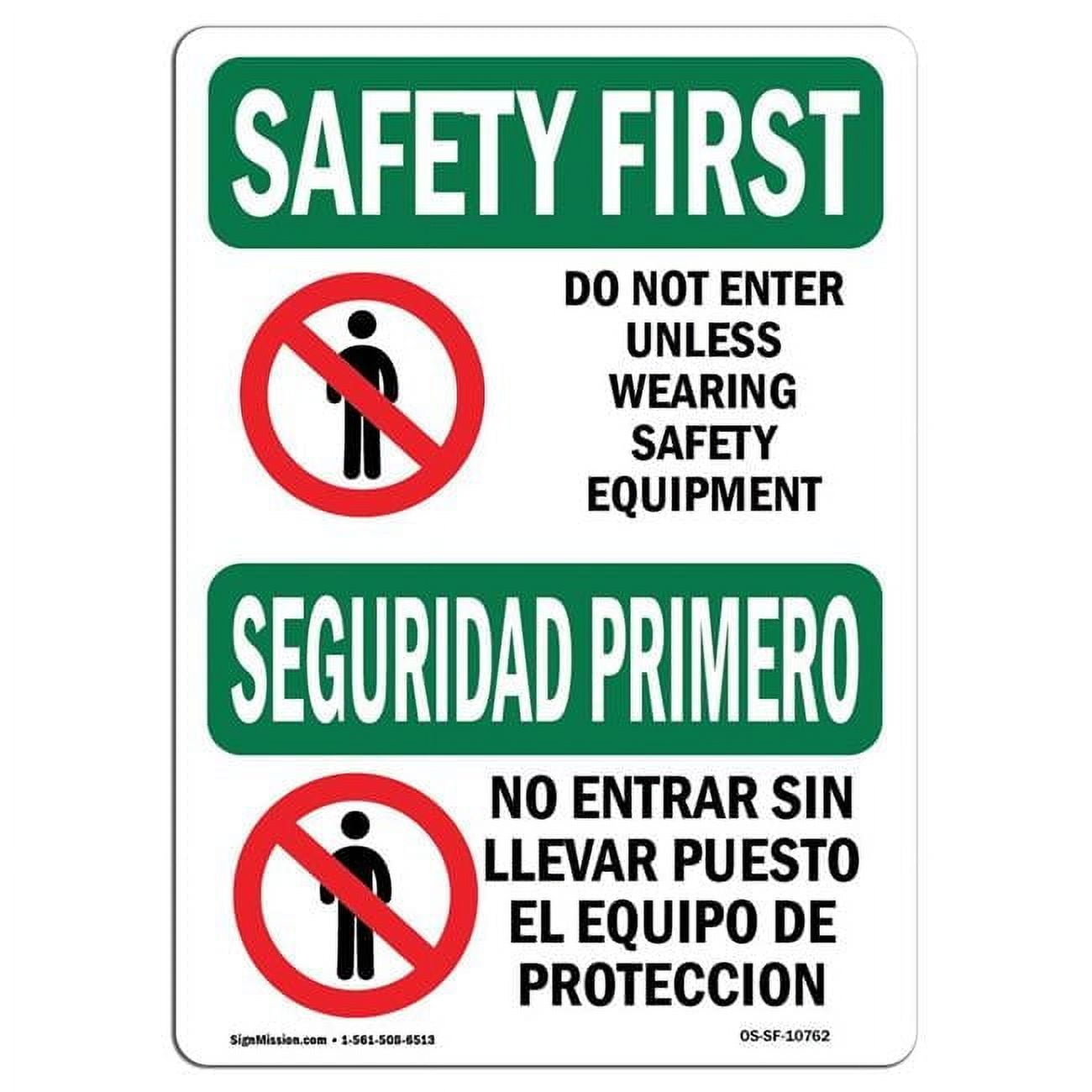 OSHA Safety First Sign - Do Not Enter Unless Wearing Bilingual ...
