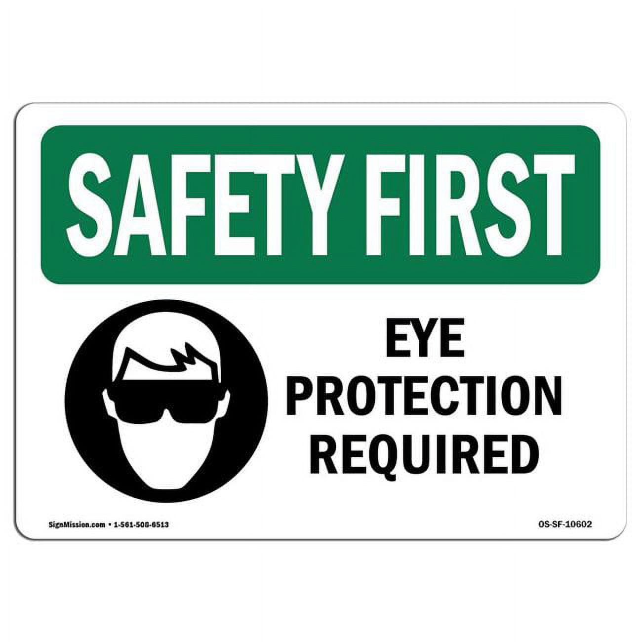 OSHA Safety First Sign - Eye Protection Required with Symbol - Walmart.com