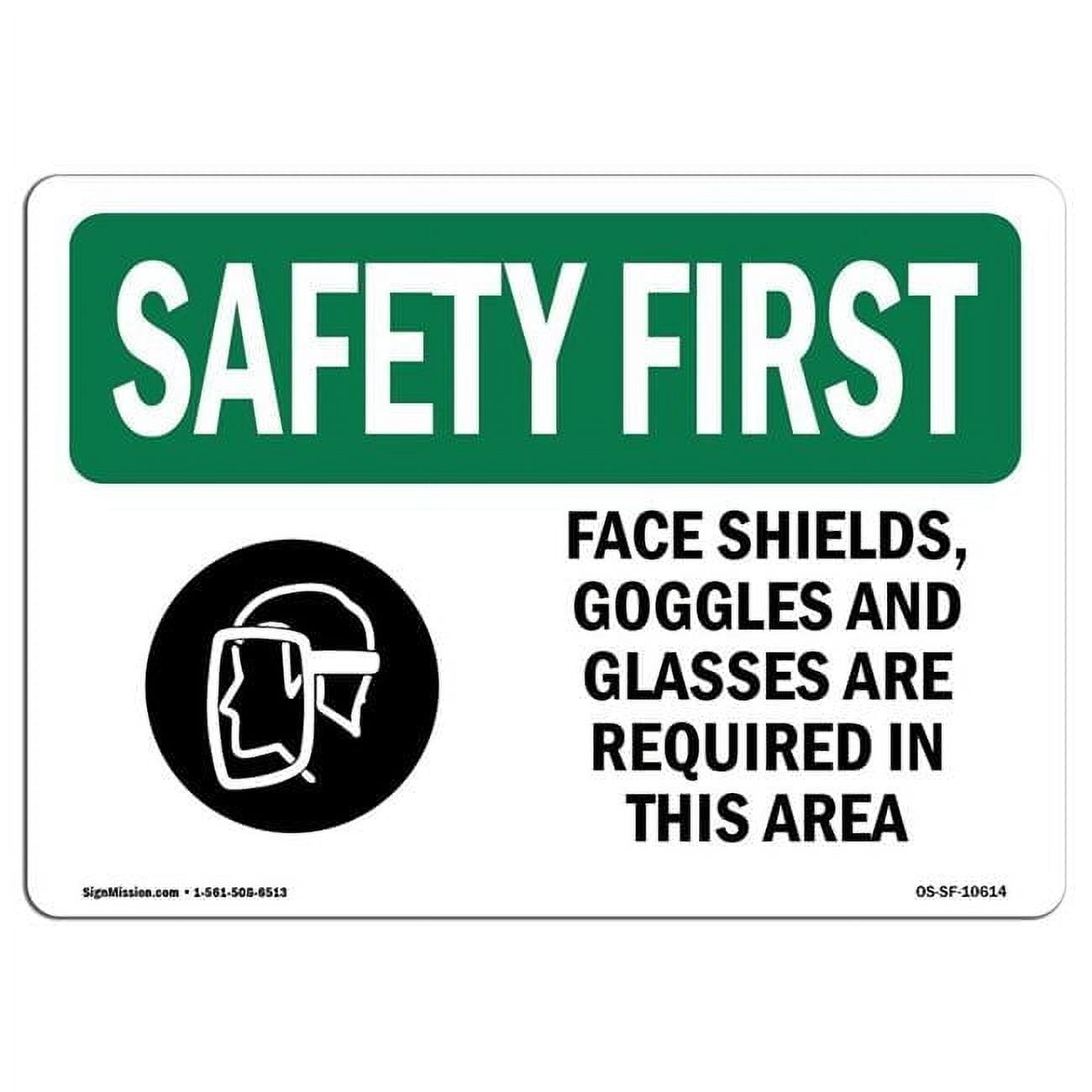 OSHA Safety First Sign - Face Shields, Goggles & Glasses with Symbol ...