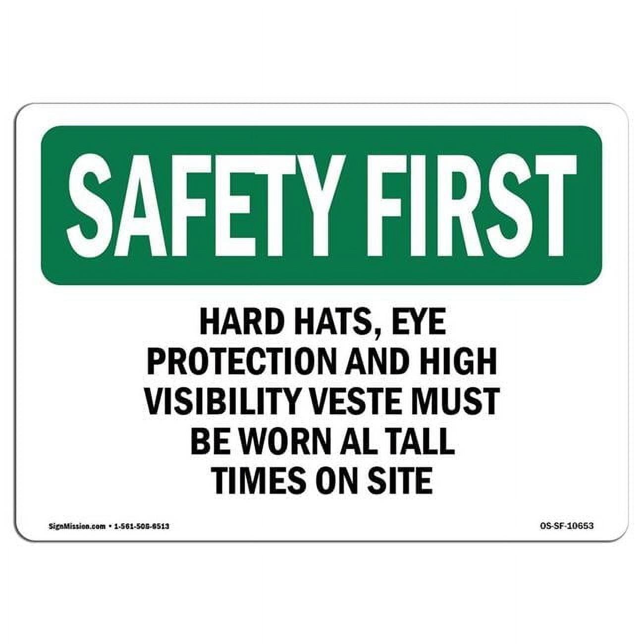 OSHA Safety First Sign - Hard Hats, Eye Protection & High Visibility ...