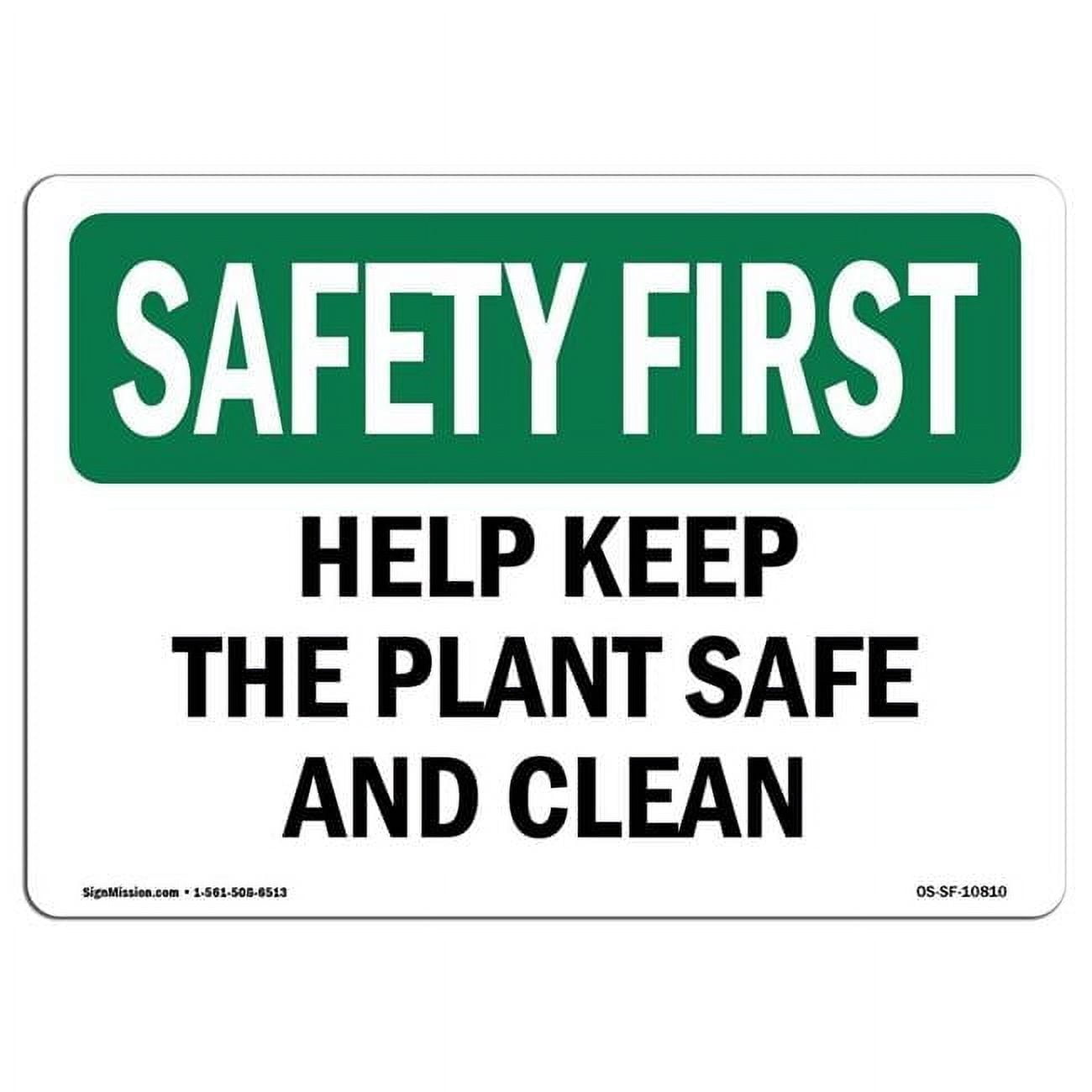 OSHA Safety First Sign - Help Keep the Plant Safe & Clean - Walmart.com