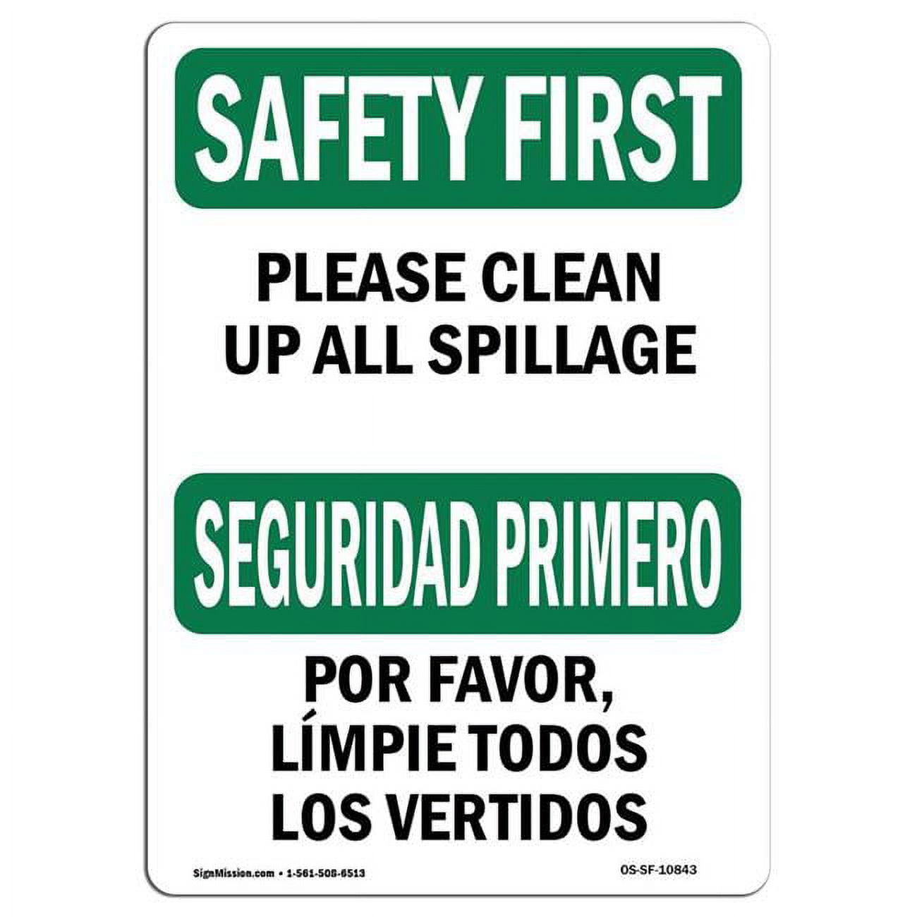 OSHA Safety First Sign - Please Clean Up All Spillage Bilingual ...