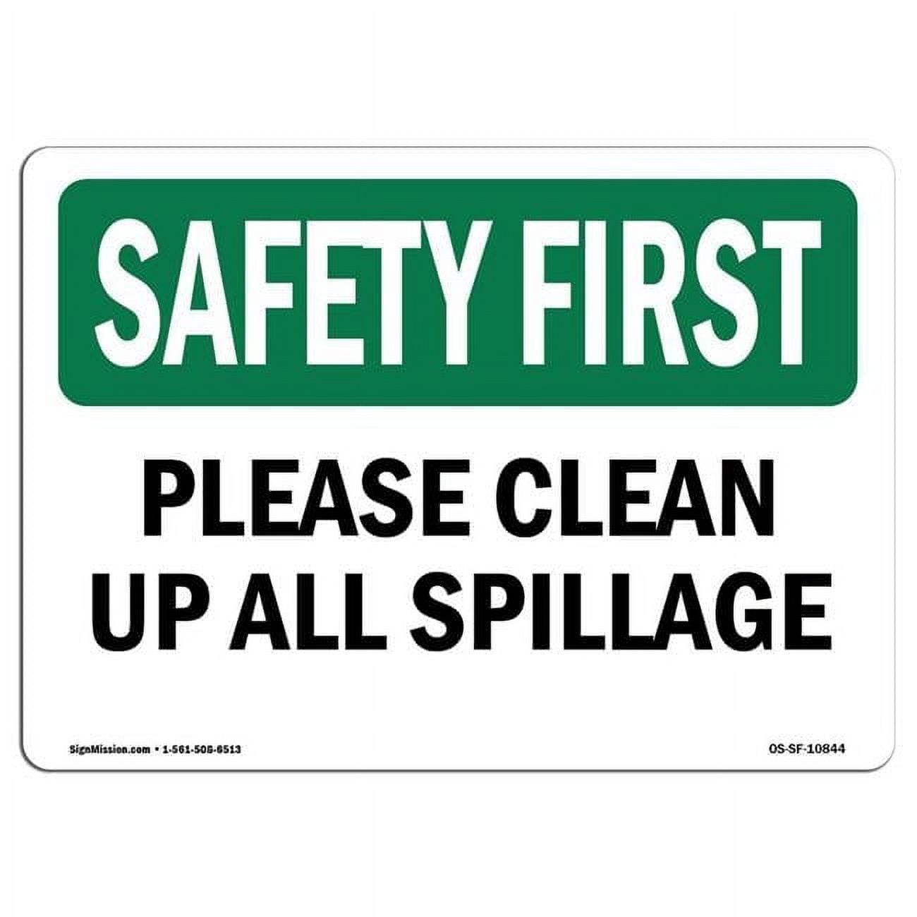 OSHA Safety First Sign - Please Clean Up All Spillage - Walmart.com