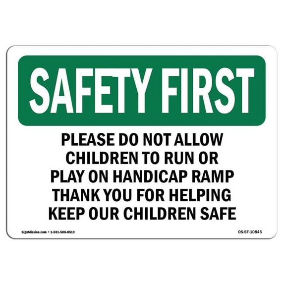 OSHA Safety First Sign - Please Do Not Allow Children - Walmart.com