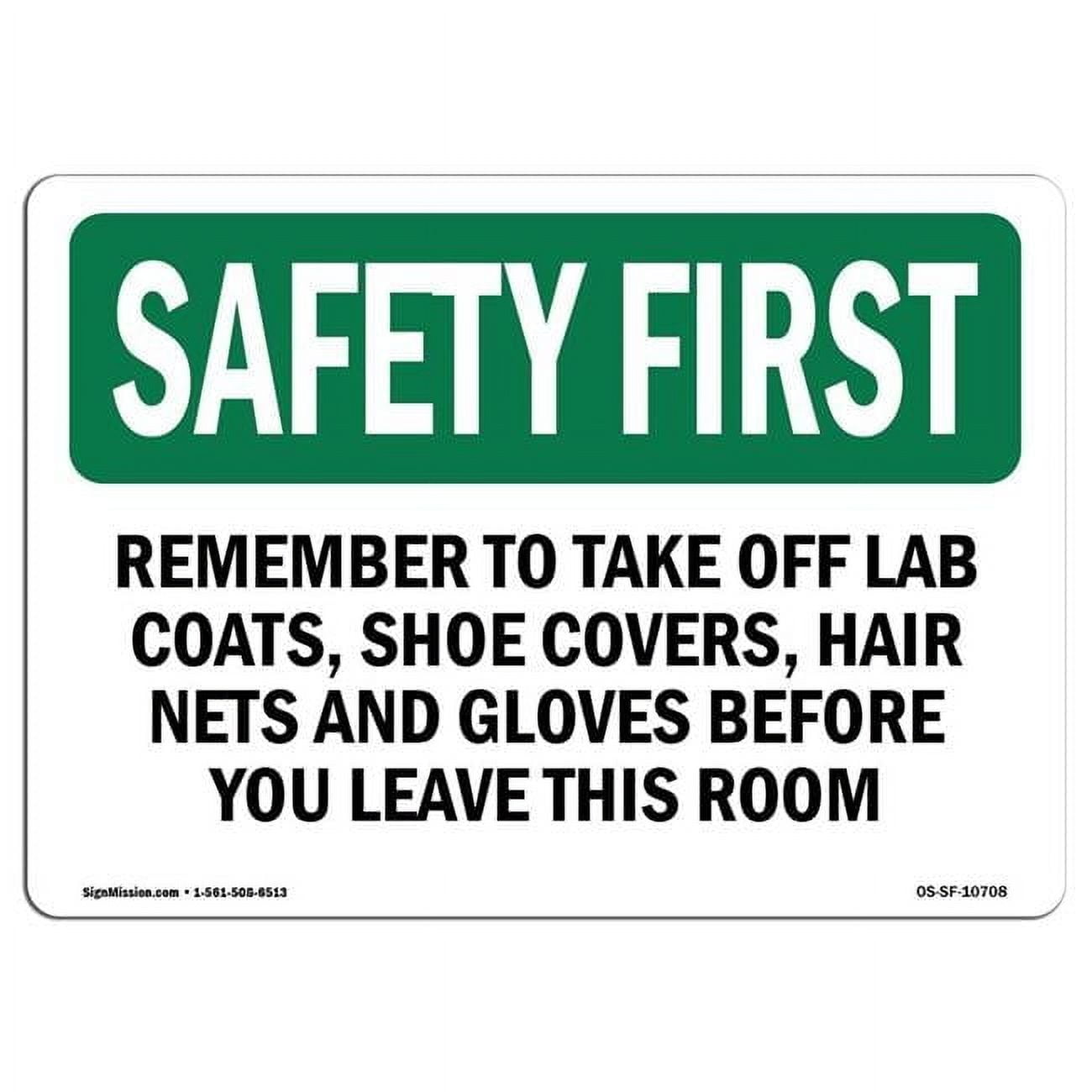 OSHA Safety First Sign - Remember to Take Off Lab Coats, Shoe Covers ...