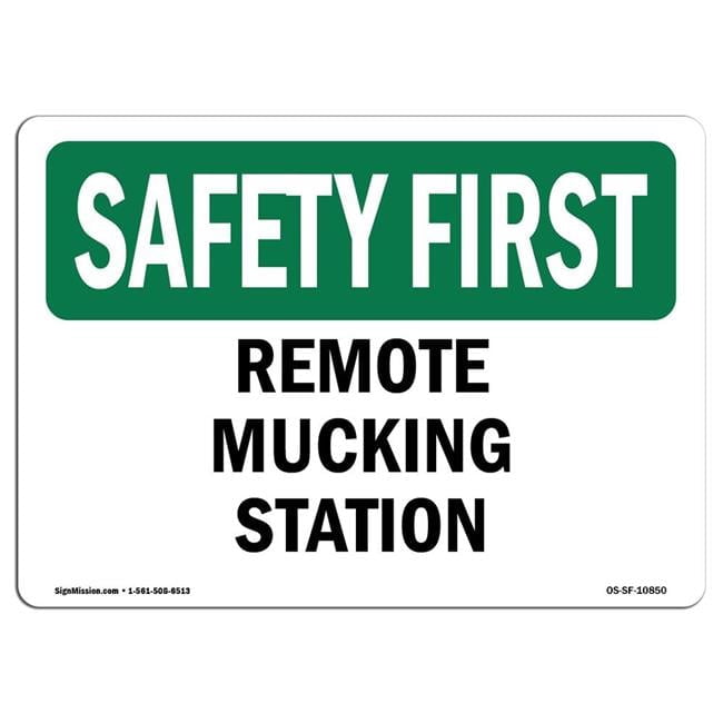 OSHA Safety First Sign - Remote Mucking Station - Walmart.com