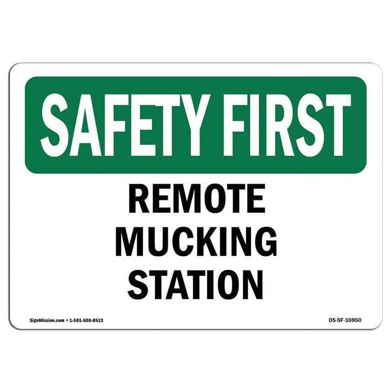 OSHA Safety First Sign - Remote Mucking Station - Walmart.com