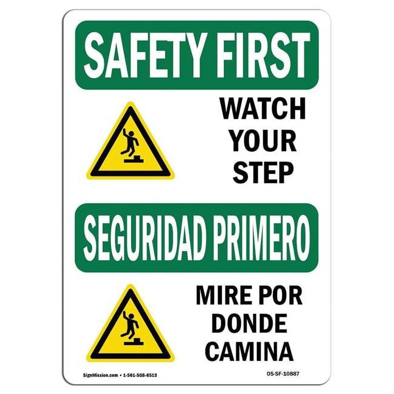 OSHA Safety First Sign - Watch Your Step with Symbol Bilingual ...