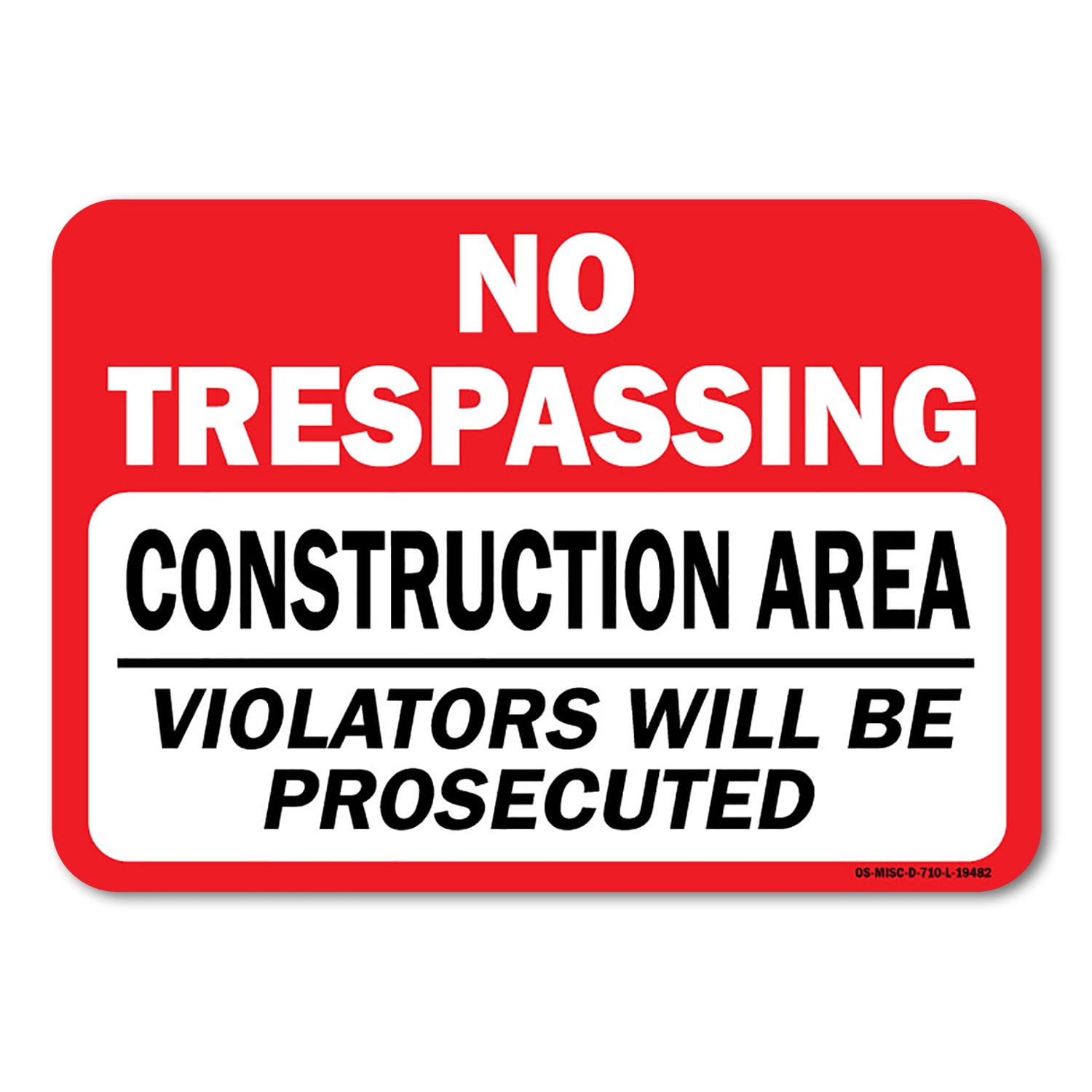 OSHA Sign - Construction Area Sign - No Trespassing Construction Area ...