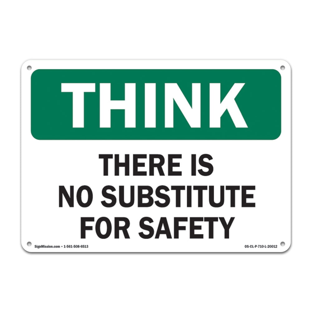 OSHA Think Safety Sign - There Is No Substitute For Safety | Plastic ...