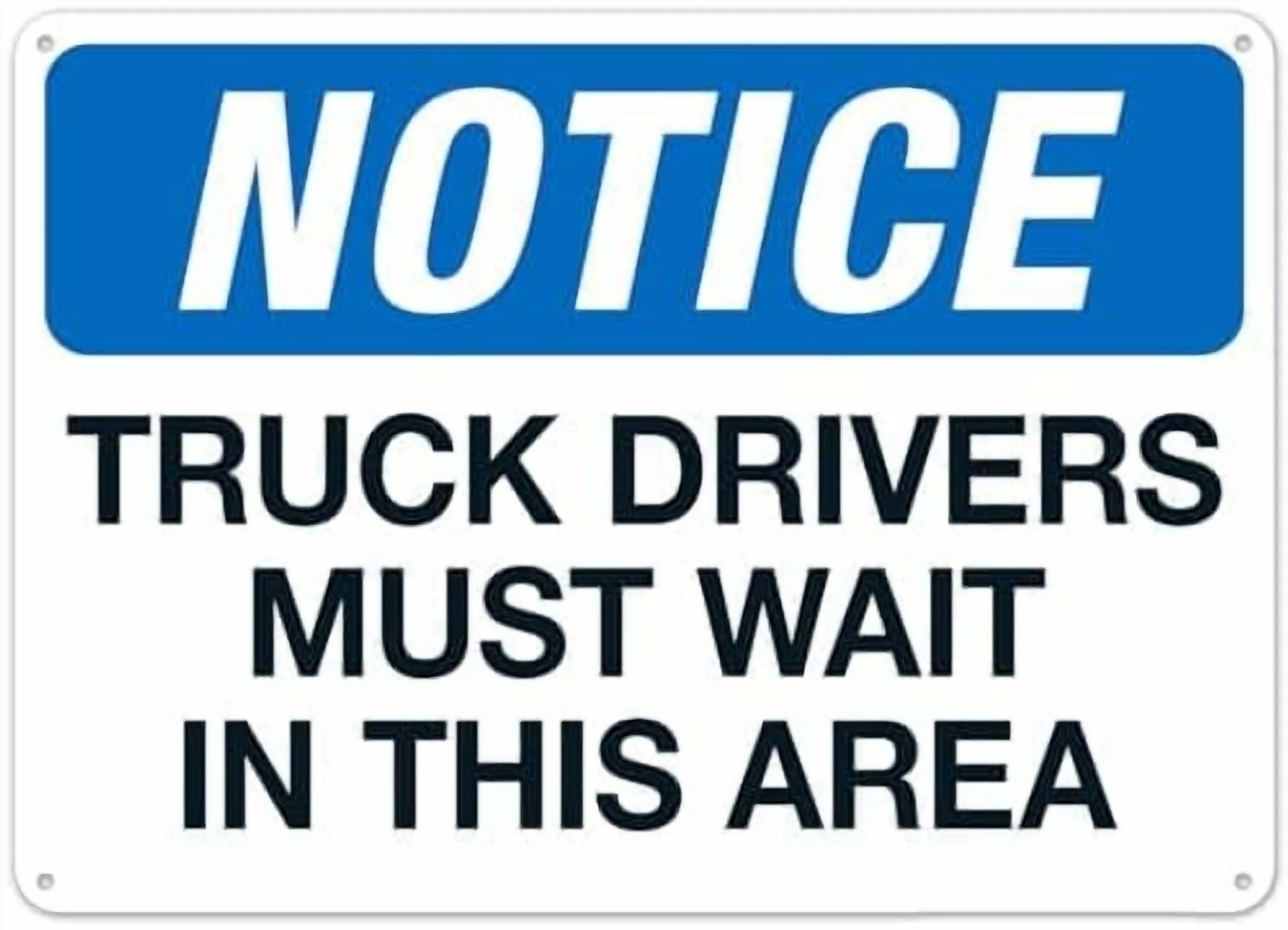 OSHA Truck Drivers Must Wait In This Area Sign Facility Signs Metal ...
