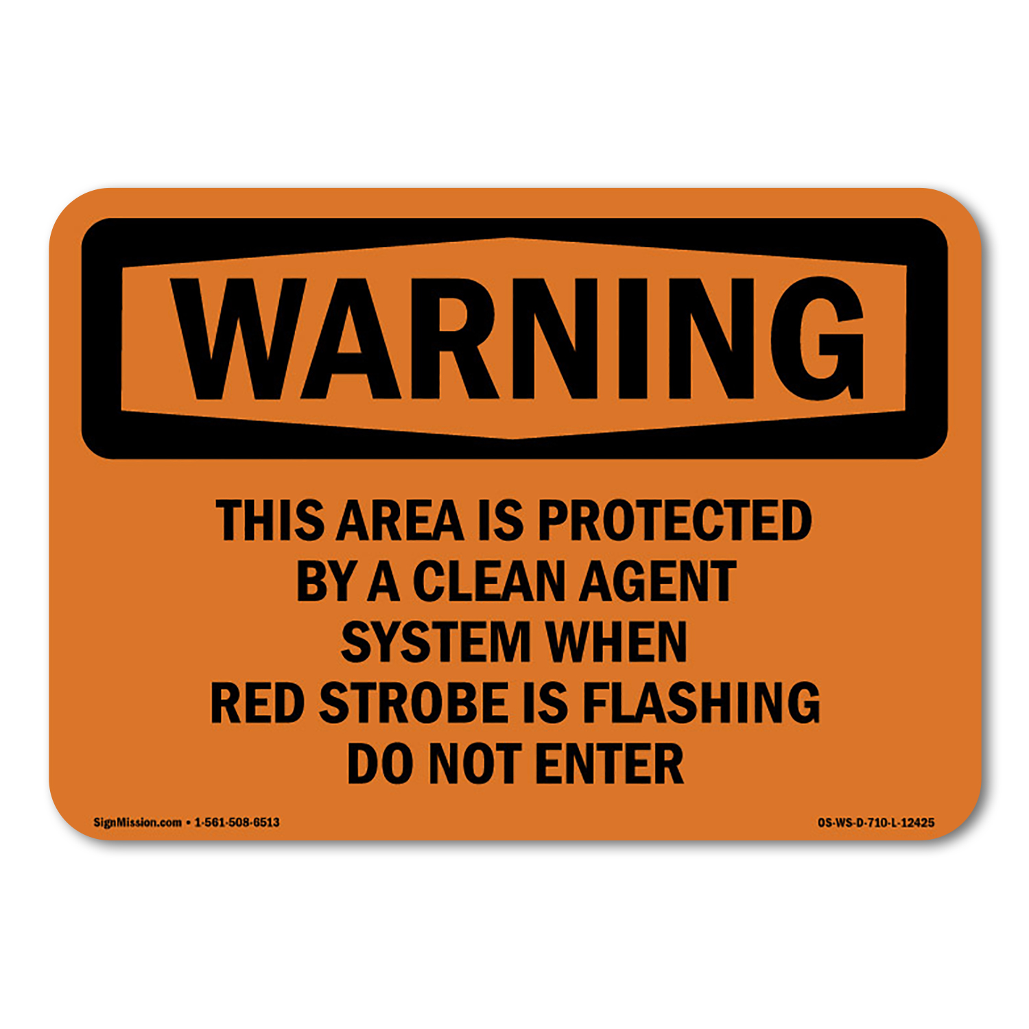 OSHA WARNING Sign - This Area Is Protected By A Clean Agent | Plastic ...