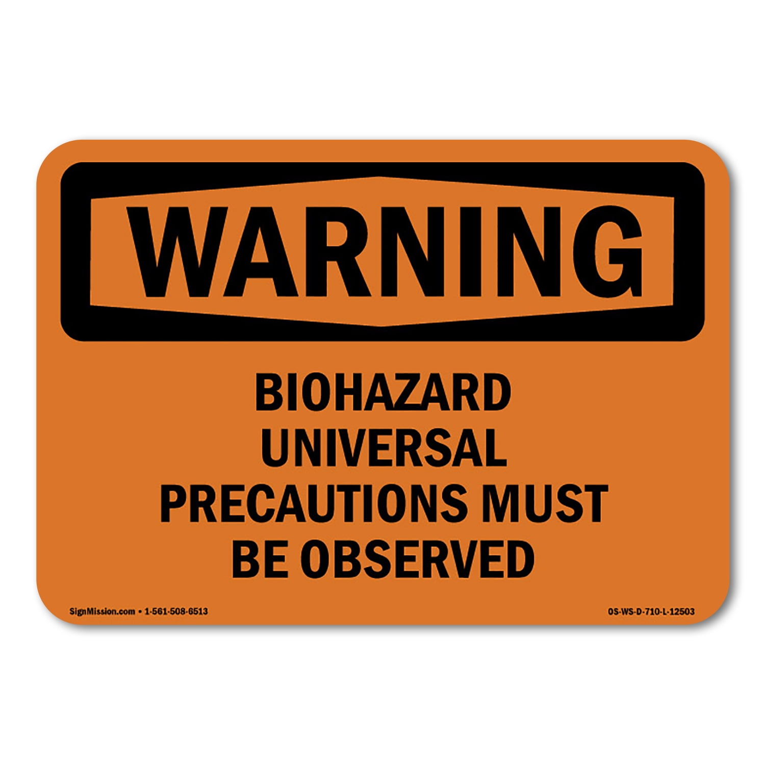 OSHA WARNING Sign - Biohazard Universal Precautions | Plastic Sign ...