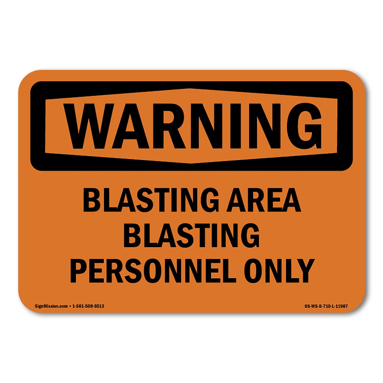 OSHA WARNING Sign - Blasting Area Blasting Personnel Only | Plastic ...