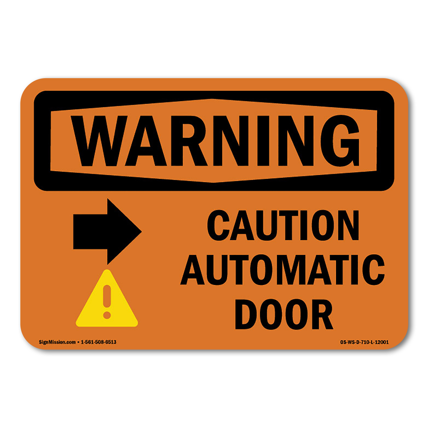 OSHA WARNING Sign - Caution Automatic Door [Right Arrow] With Symbol ...
